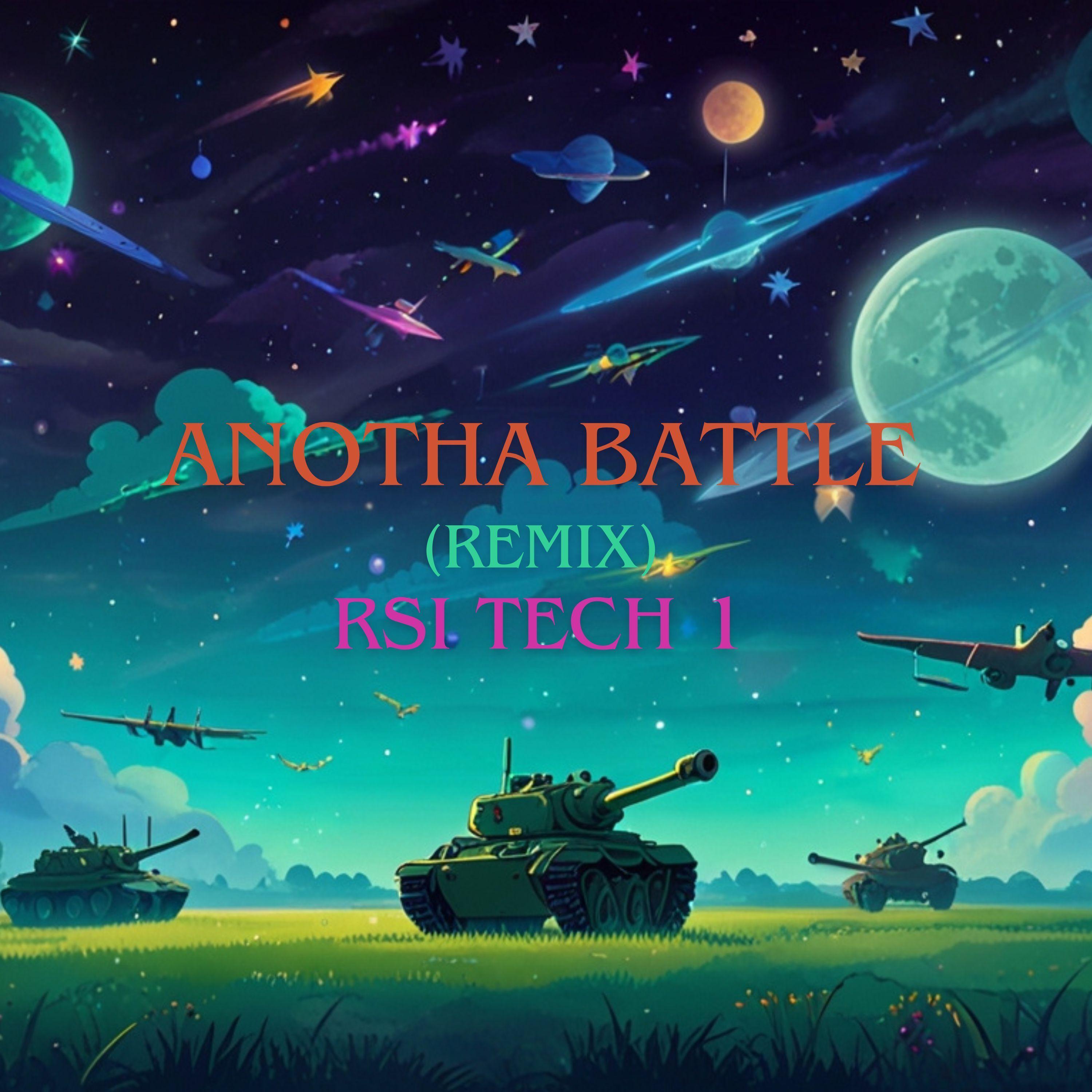 ANOTHA BATTLE (CLUB REMIX) - Rsi Tech 1 - 单曲 - 网易云音乐