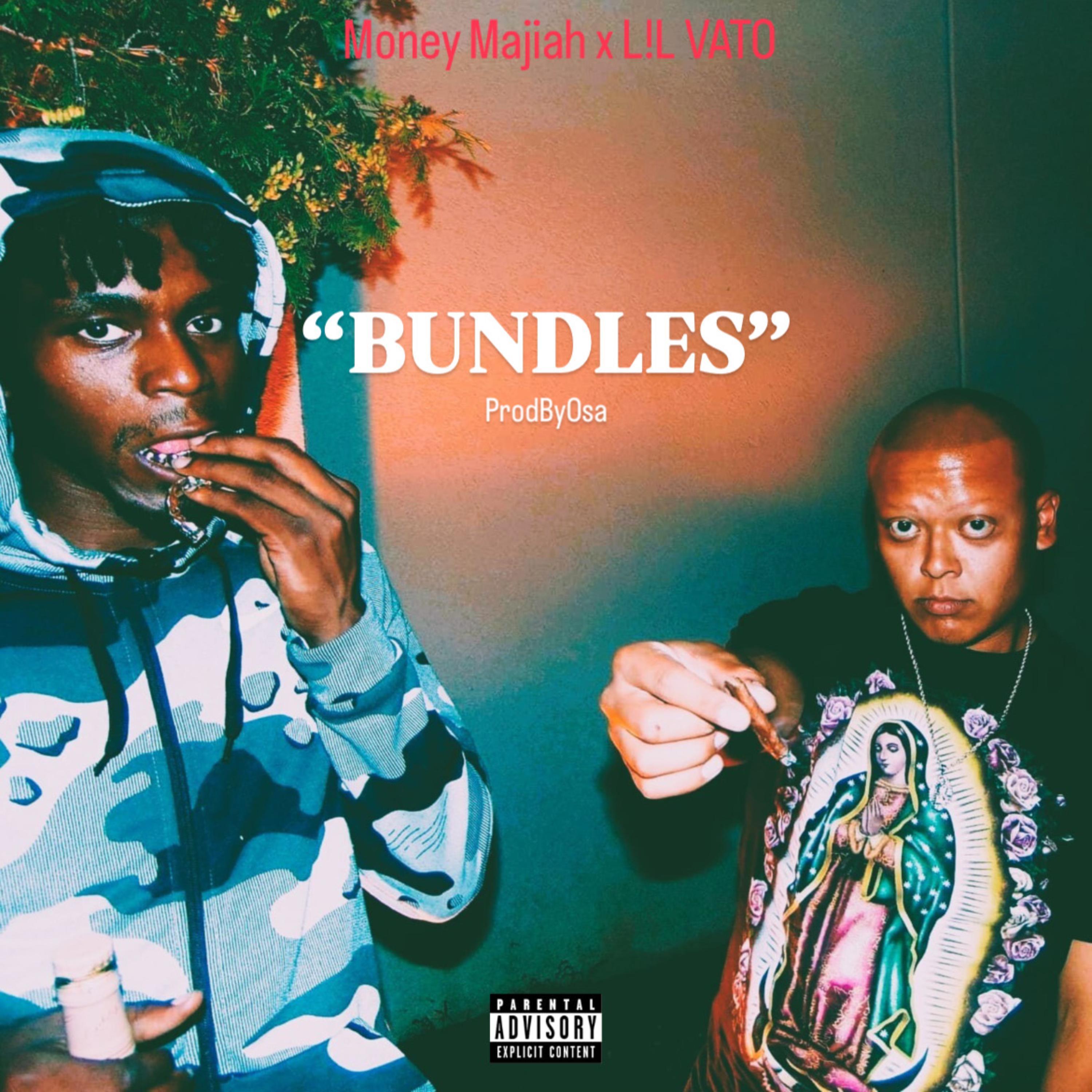 Bundles - L!L VATO/Money Majiah - 单曲 - 网易云音乐