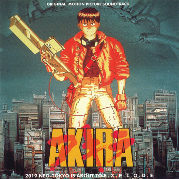 Akira - Original Motion Picture Soundtrack - 芸能山城组（げいのうやましろぐみ，Geinoh ...