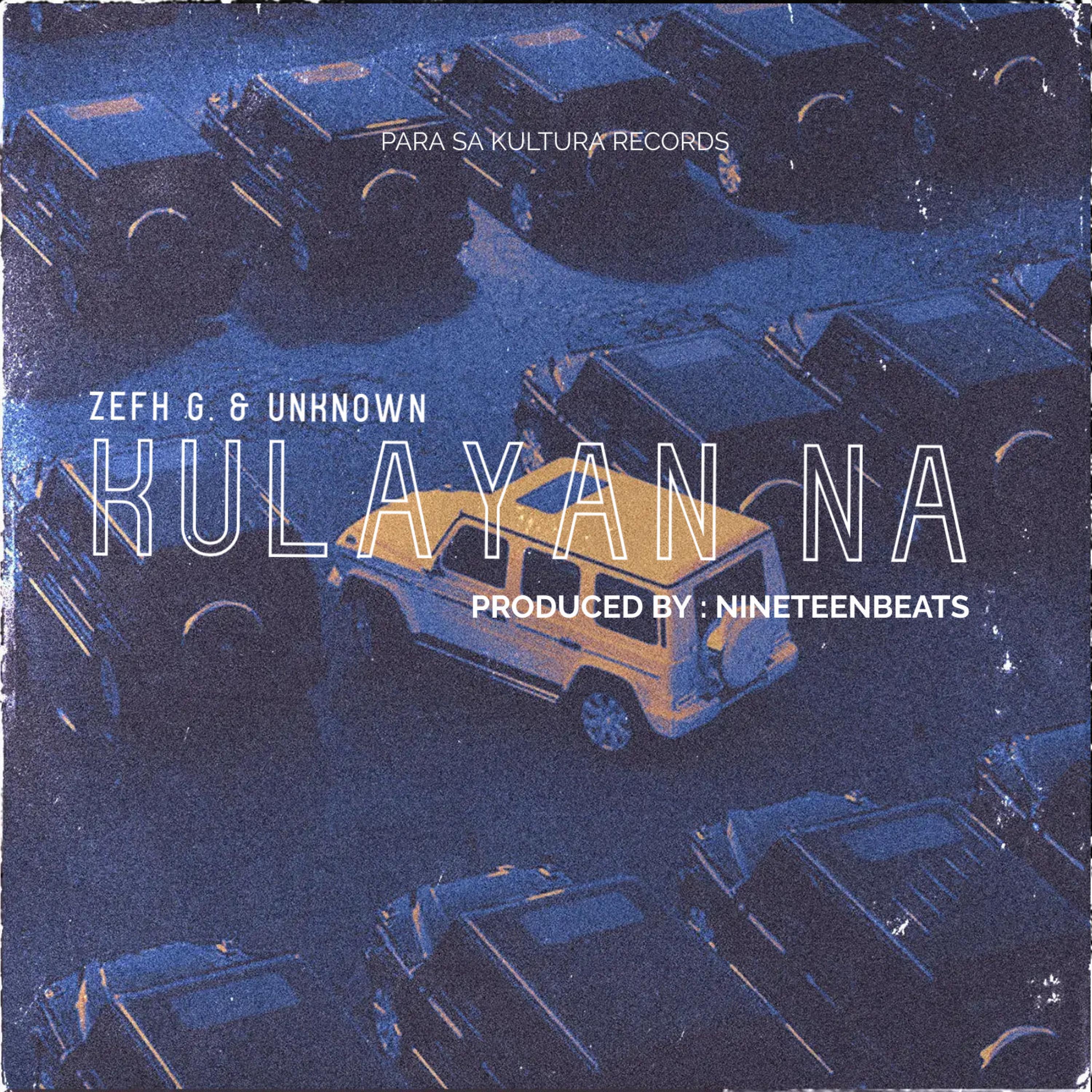 Kulayan Na (feat. Zefh G) - PARA SA KULTURA RECORDS - 专辑 - 网易云音乐