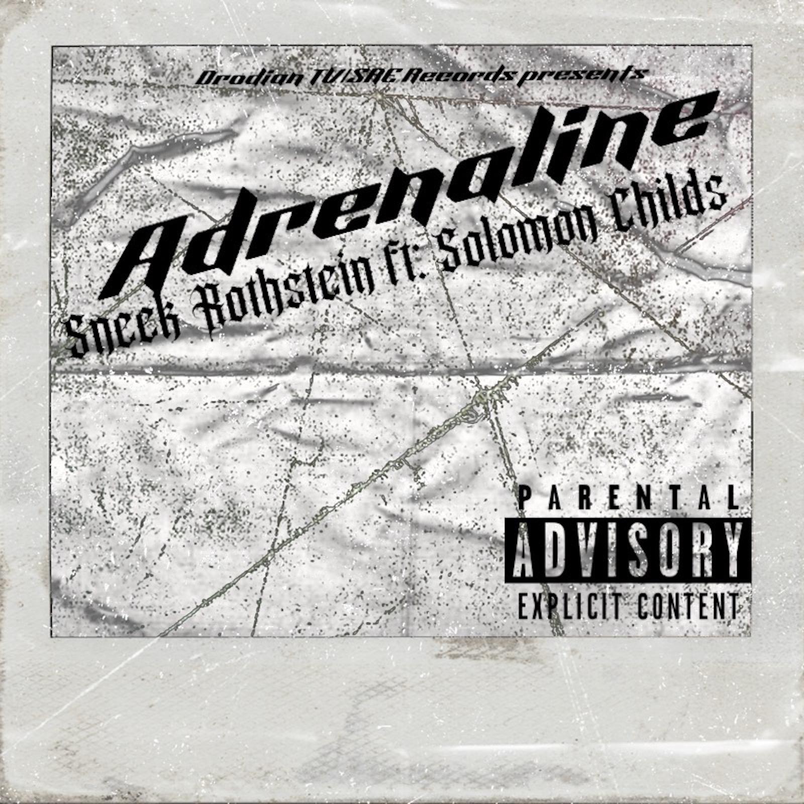 Adrenaline (feat. Solomon Childs) - Sneek Rothstein - 专辑 - 网易云音乐
