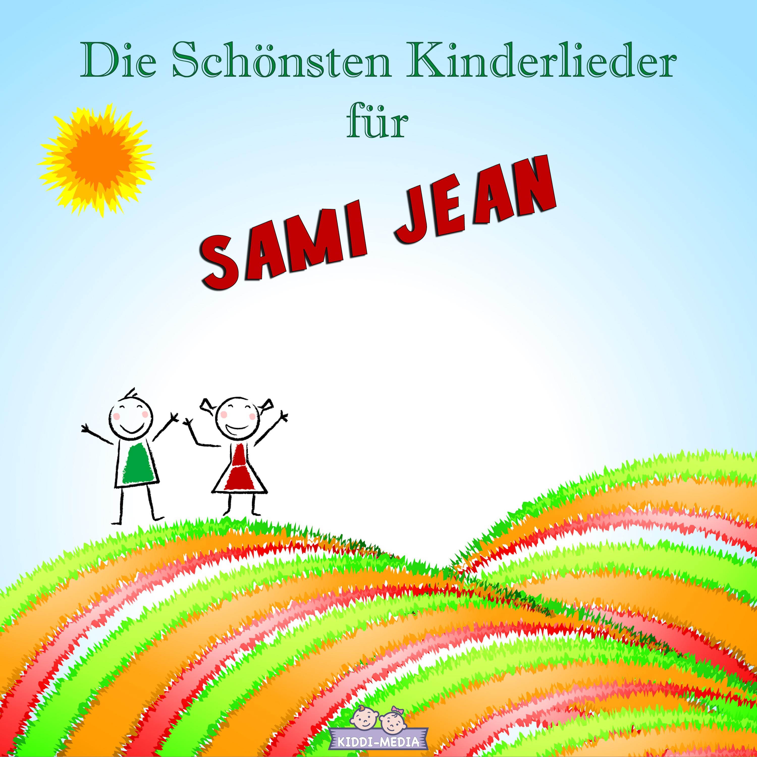 Die Schönsten Kinderlieder für Sami Jean (Personalisiert) - Kiddi Media ...