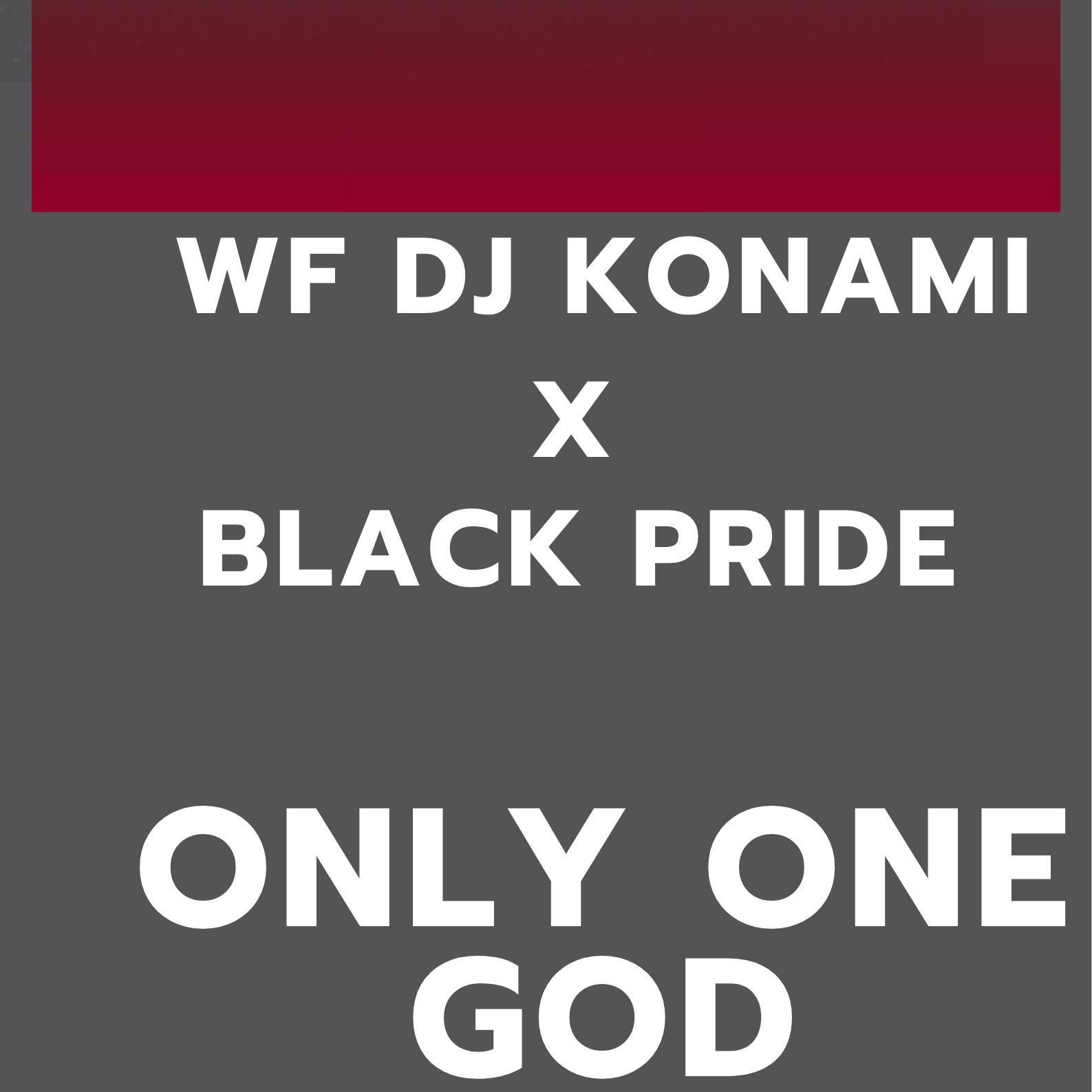 ONLY ONE GOD - WF DJKONAMI - 专辑 - 网易云音乐