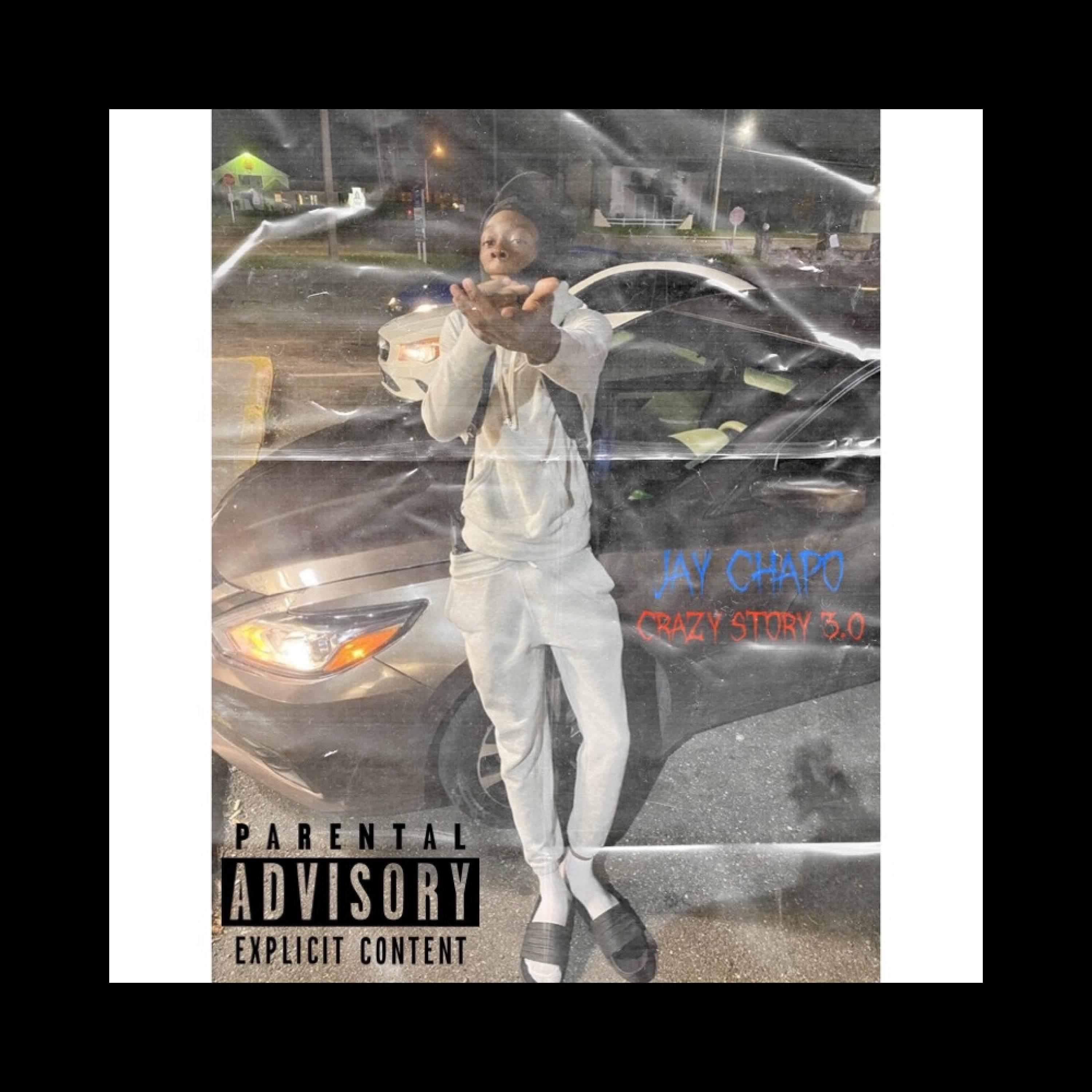 Crazy Story 3.0 ( Chapo Flow) - Jay chapo - 专辑 - 网易云音乐