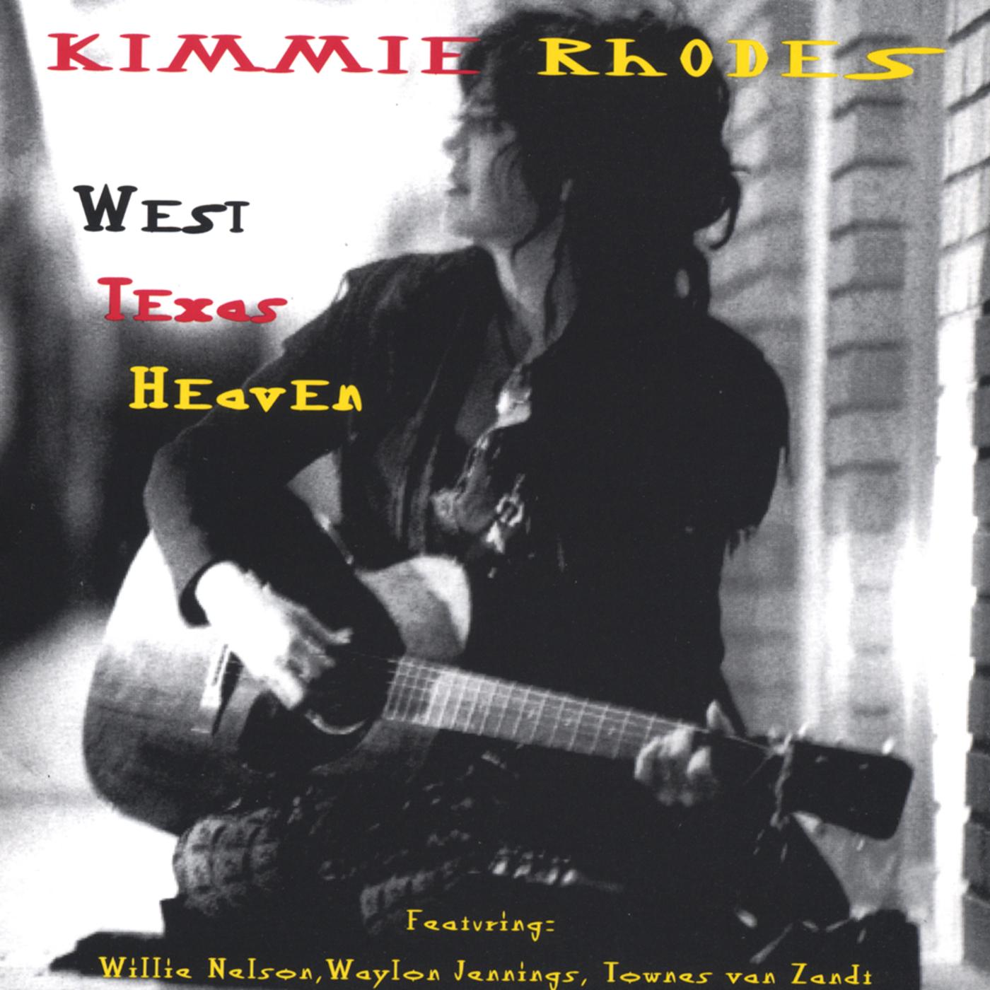 West Texas Heaven - Kimmie Rhodes - 单曲 - 网易云音乐