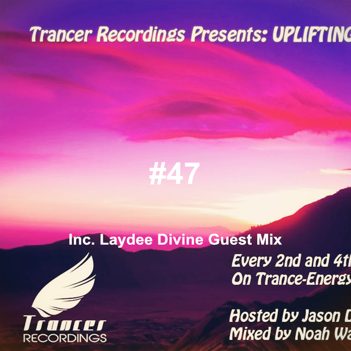 Trancer Recordings - Uplifting Trance Selections #47 - Trance Channel ...