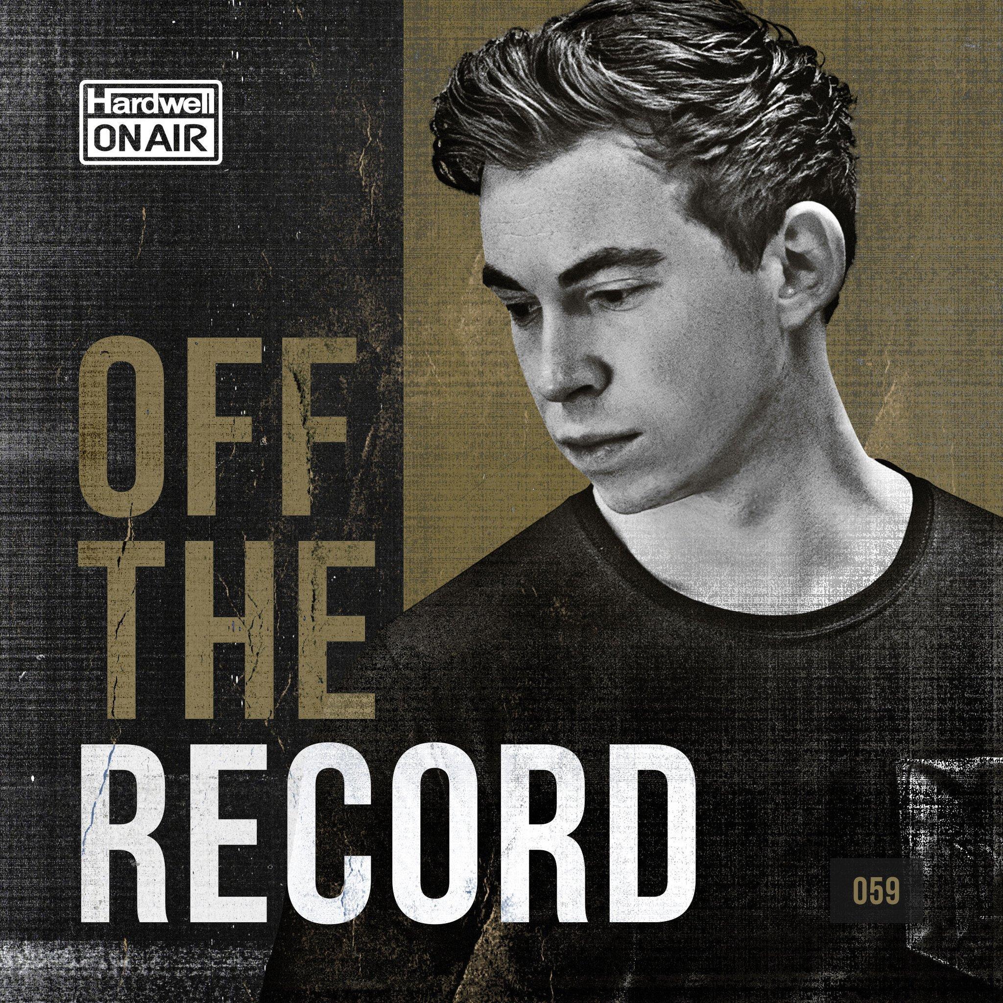 Hardwell On Air - Off The Record - 059 - Hardwell ON AIR - 电台节目 - 网易云音乐