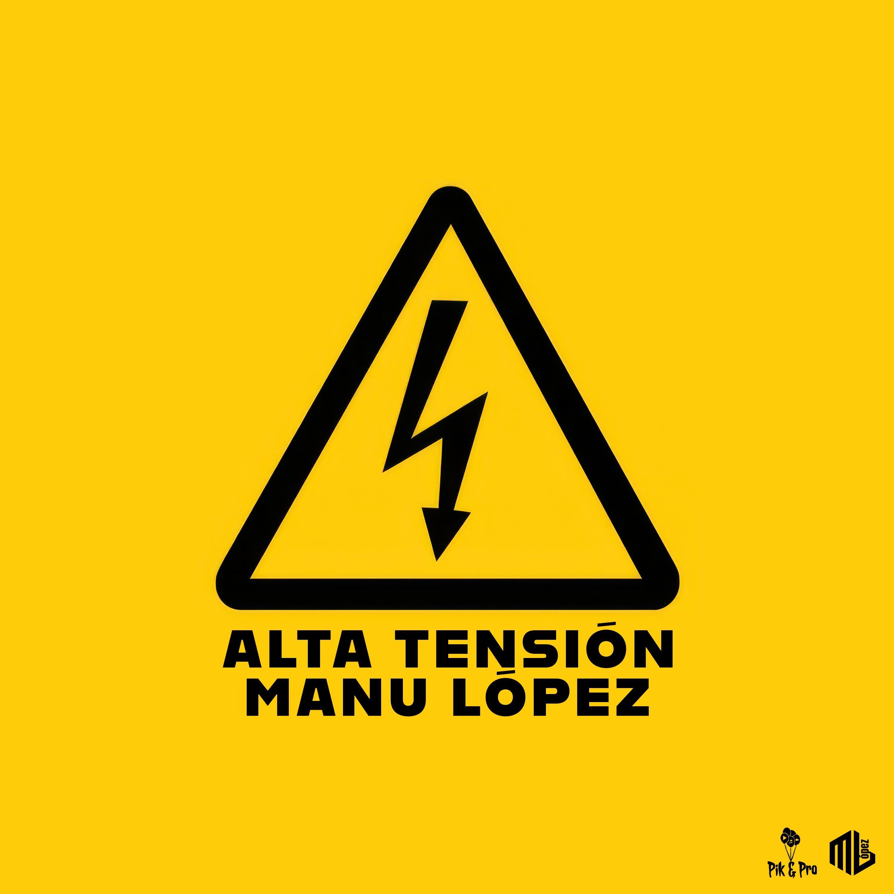 Alta Tensión - Manu Lopez - 单曲 - 网易云音乐