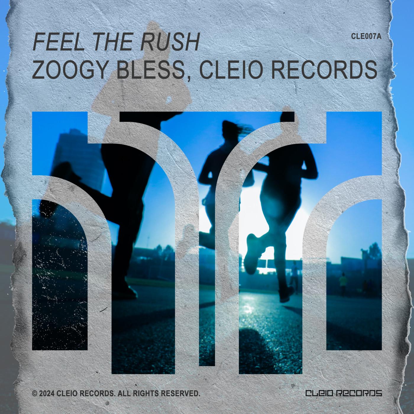 Feel The Rush - ZOOGY BLESS/Cleio Records - 单曲 - 网易云音乐