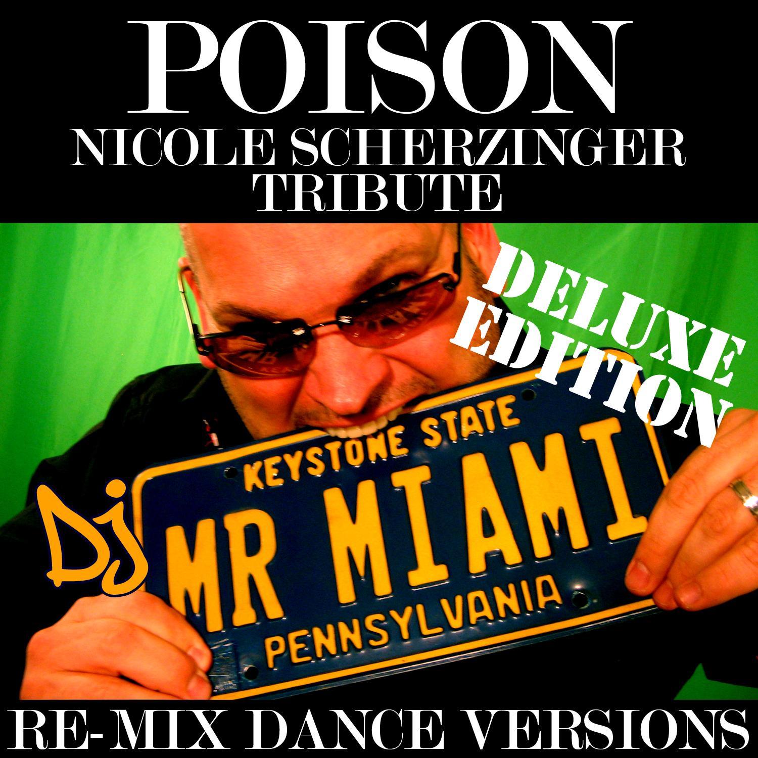 Poison (Nicole Scherzinger Tribute) (Miami Drum and Bass Mix) - DJ Mr ...