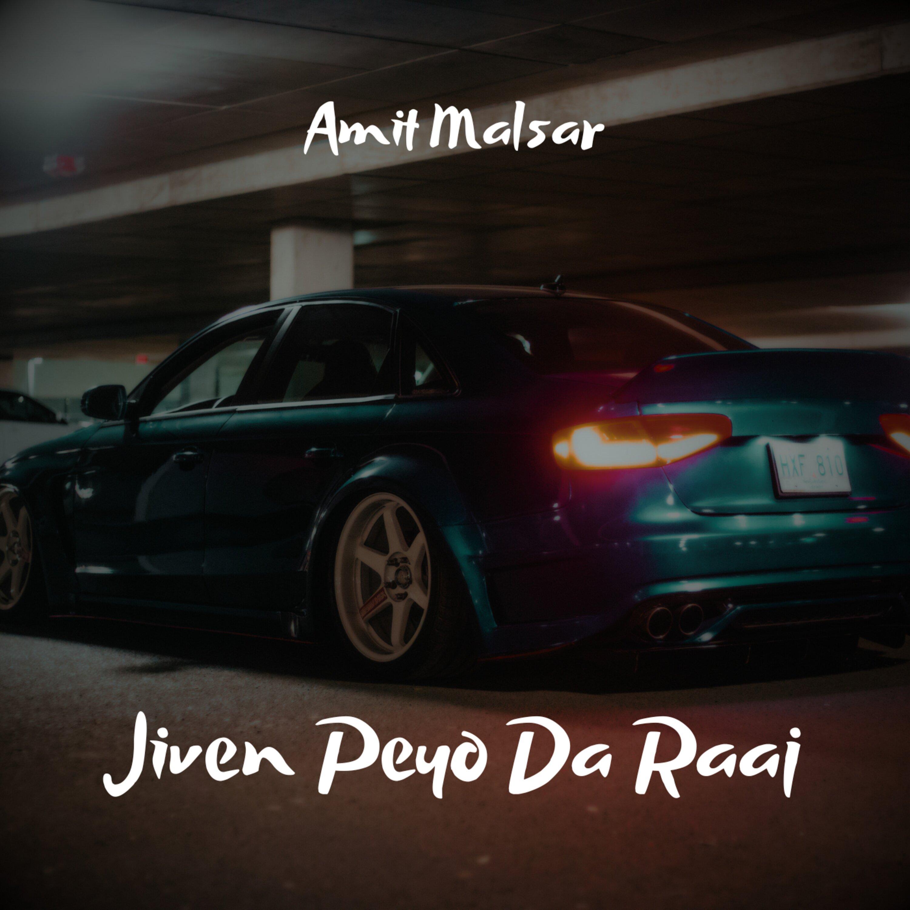 Jiven Peyo Da Raaj - Amit Malsar - 单曲 - 网易云音乐
