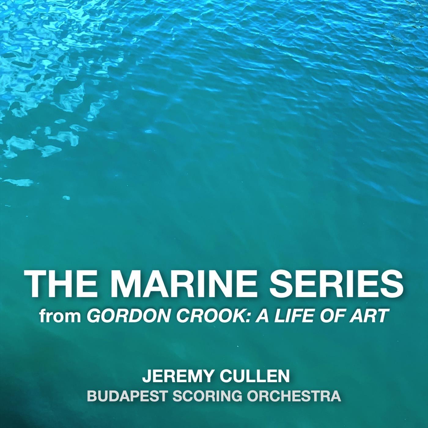 The Marine Series (From Gordon Crook: A Life of Art) - Jeremy Cullen ...