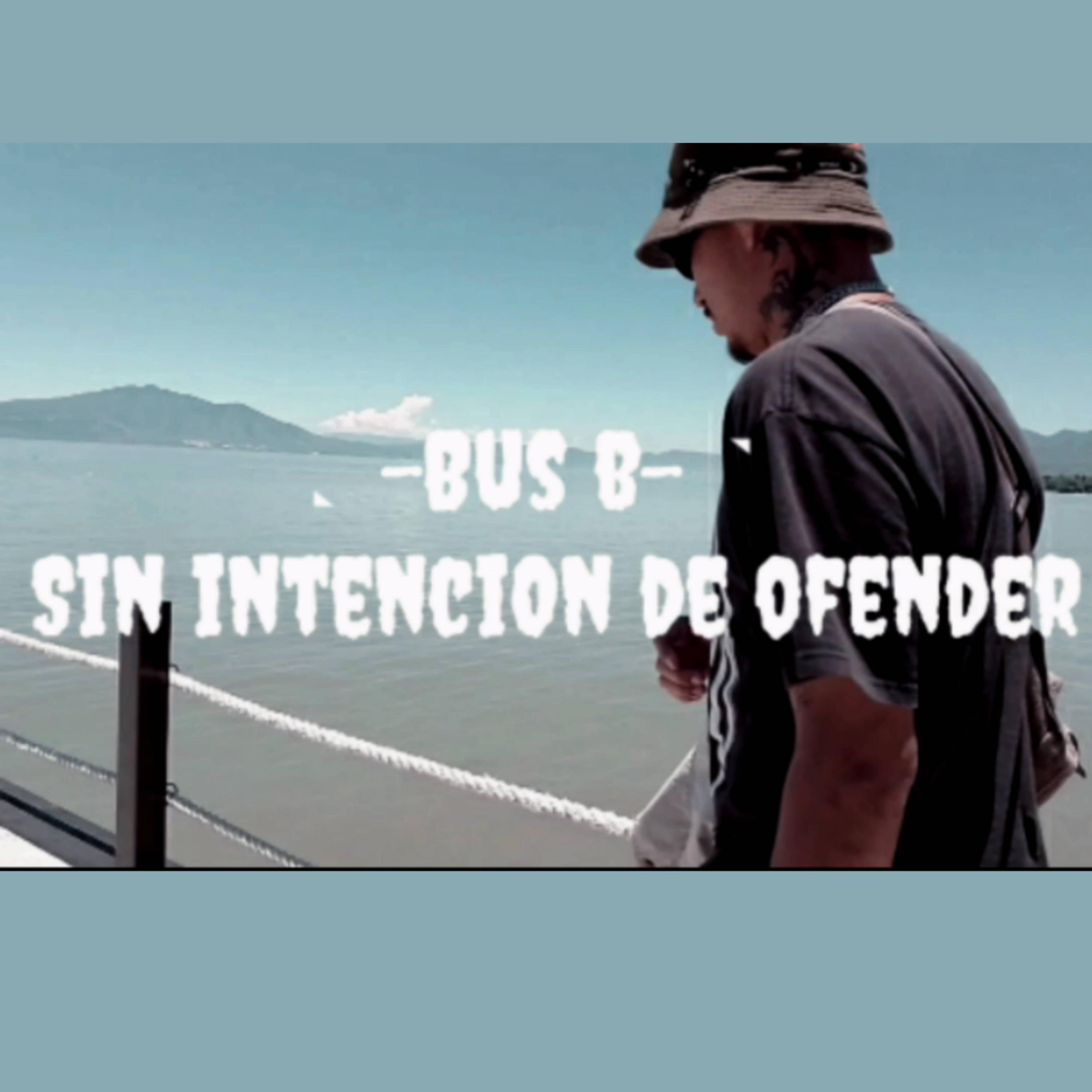 Sin Intencion de Ofender - Bus B - 专辑 - 网易云音乐