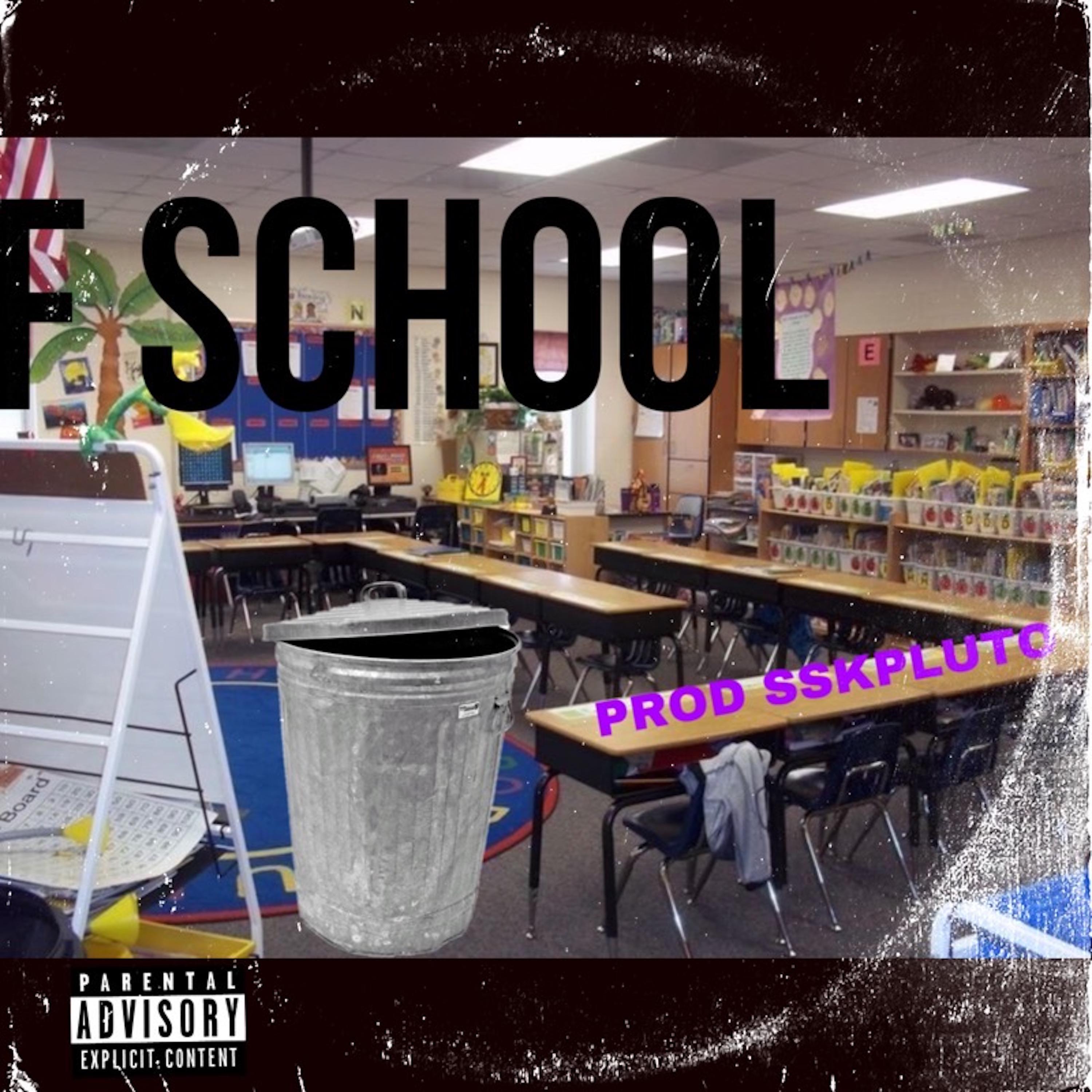 Fxck School - SSK Pluto - 单曲 - 网易云音乐
