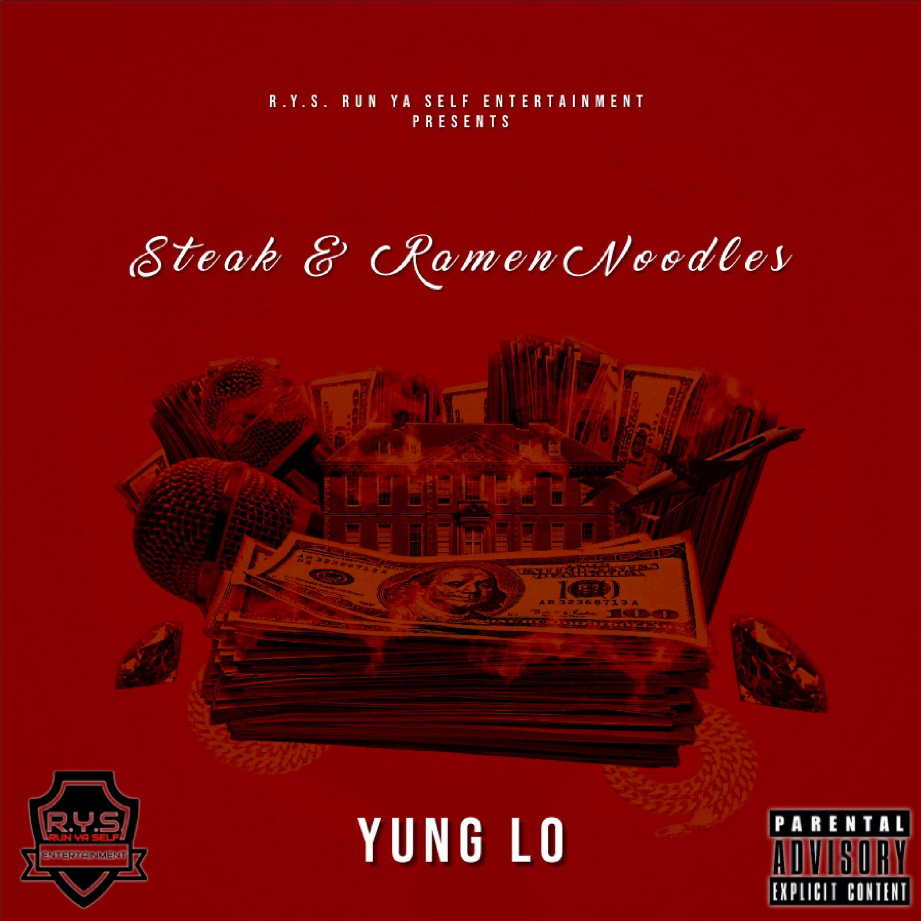 Steak & Ramen Noodles - Yung Lo - 专辑 - 网易云音乐