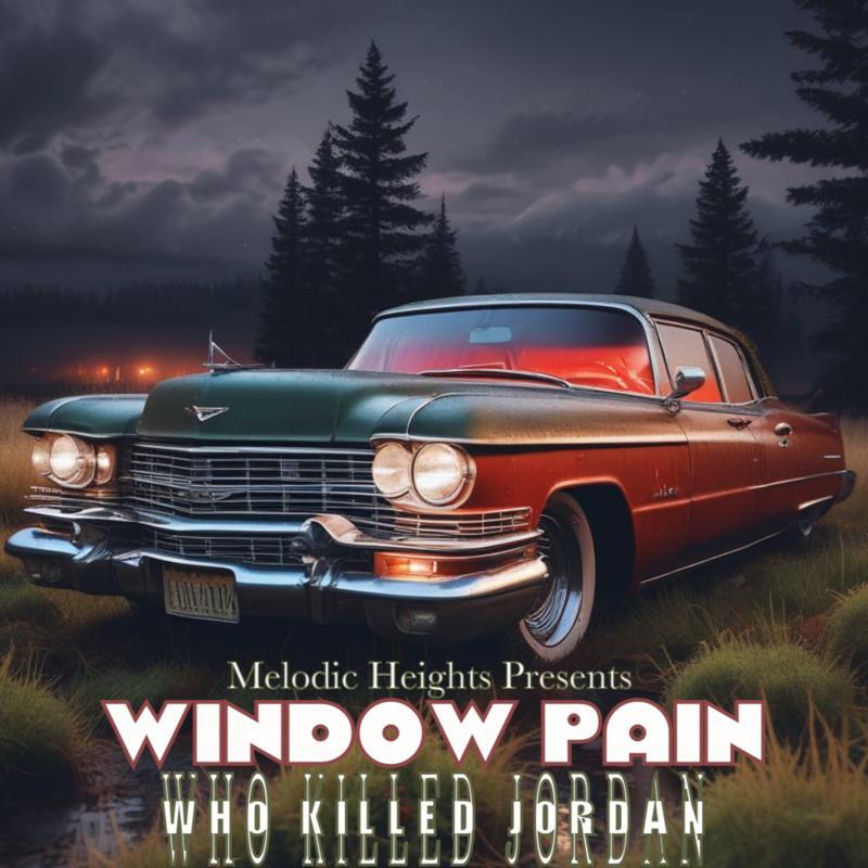 Window Pain - WHO KILLED JORDAN - 单曲 - 网易云音乐