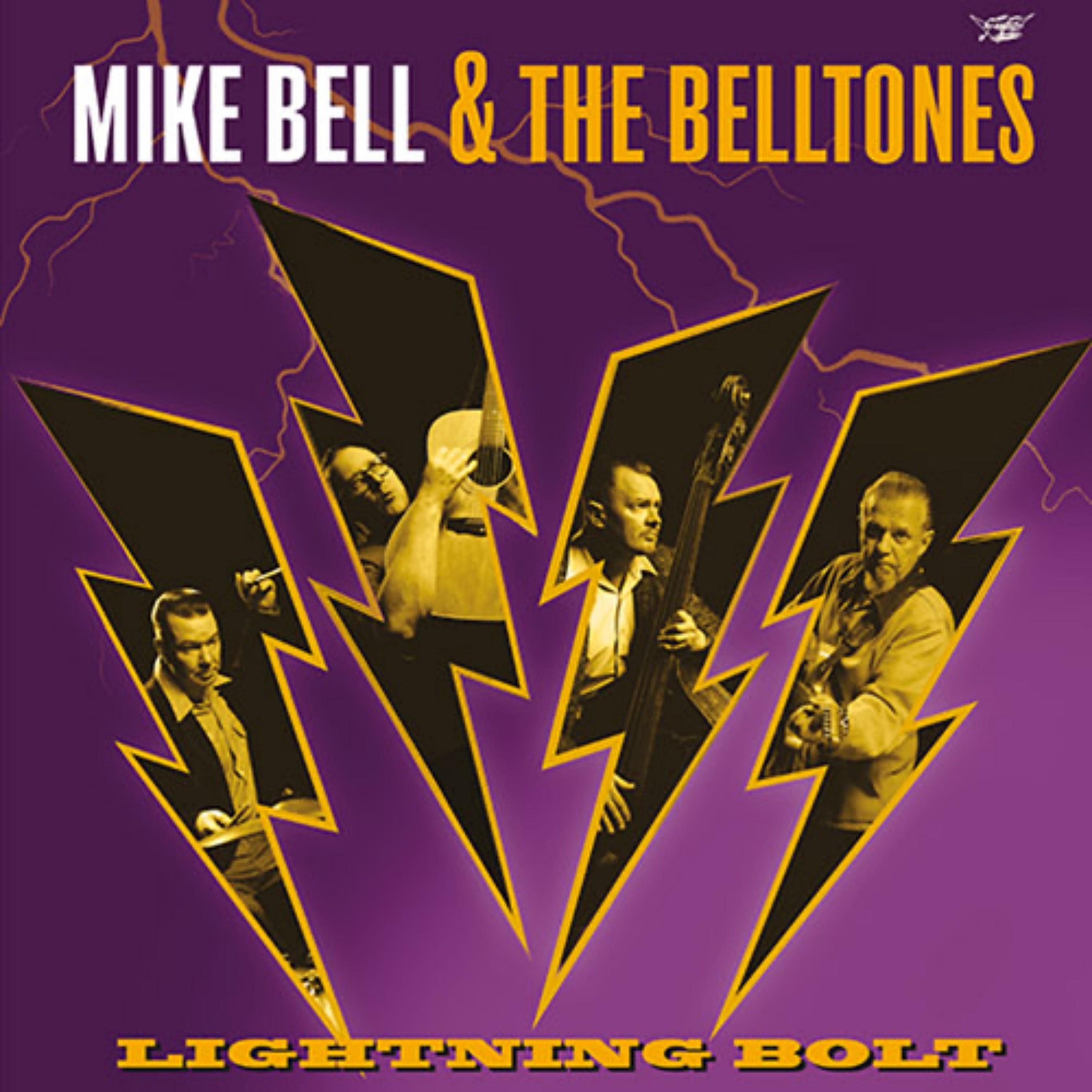 Lightning Bolt - Mike Bell & The Belltones - 专辑 - 网易云音乐