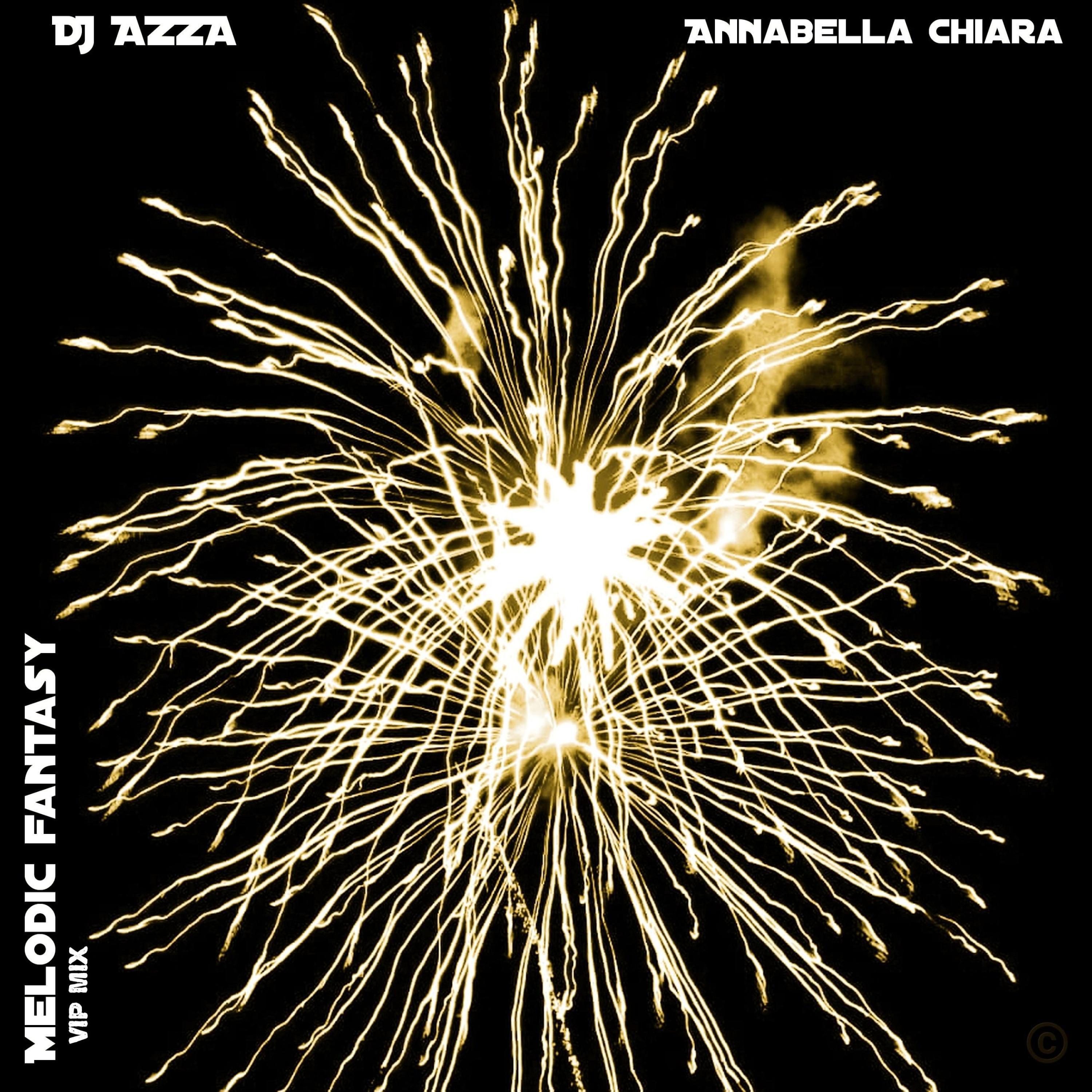 Melodic Fantasy (VIP Mix) (feat. Annabella Chiara) - DJ Azza/Annabella ...