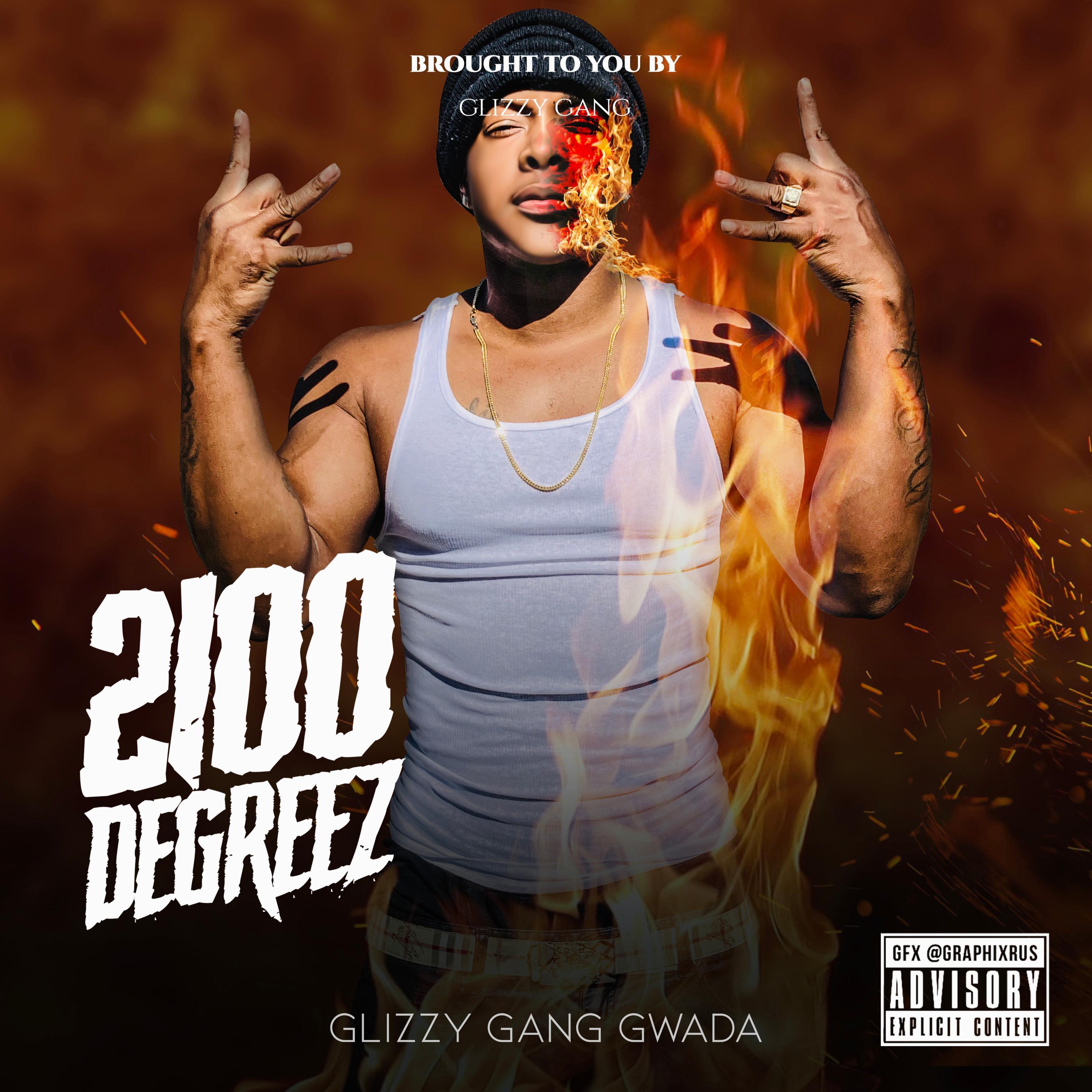 2100 Degreez(Cashmoney Flow) - Glizzy Gang Gwada - 单曲 - 网易云音乐
