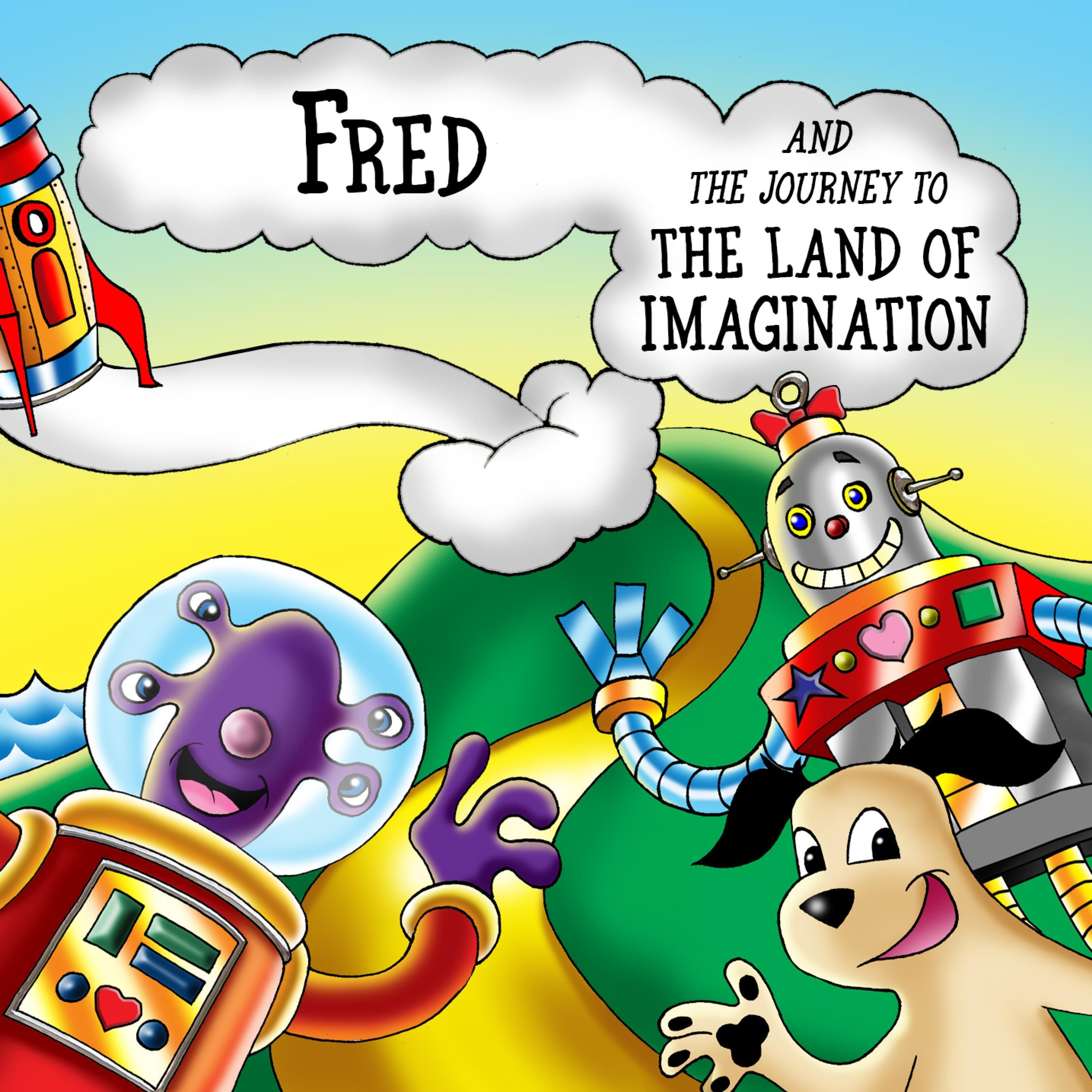 Fred and the Journey to the Land of Imagination - Personalized Music ...