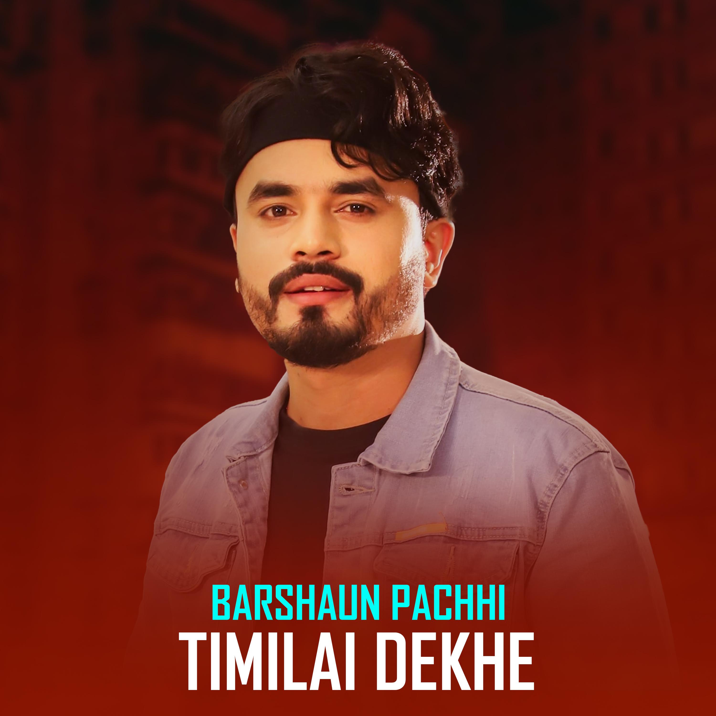 Barshaun Pachhi Timilai Dekhe - Aayush Chhetri/Sugam Tamang/Bishal ...