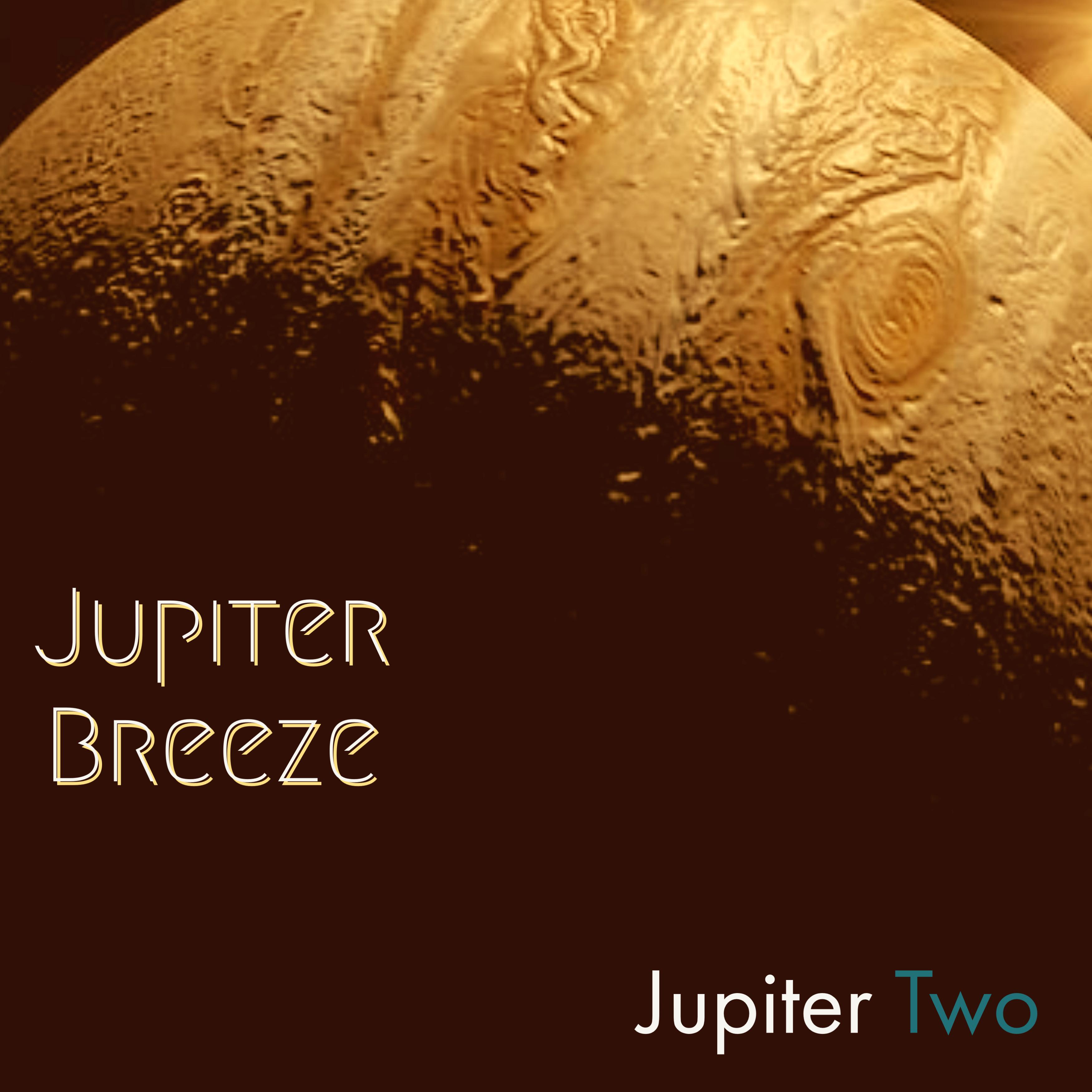 Jupiter Two - Jupiter Breeze - 专辑 - 网易云音乐