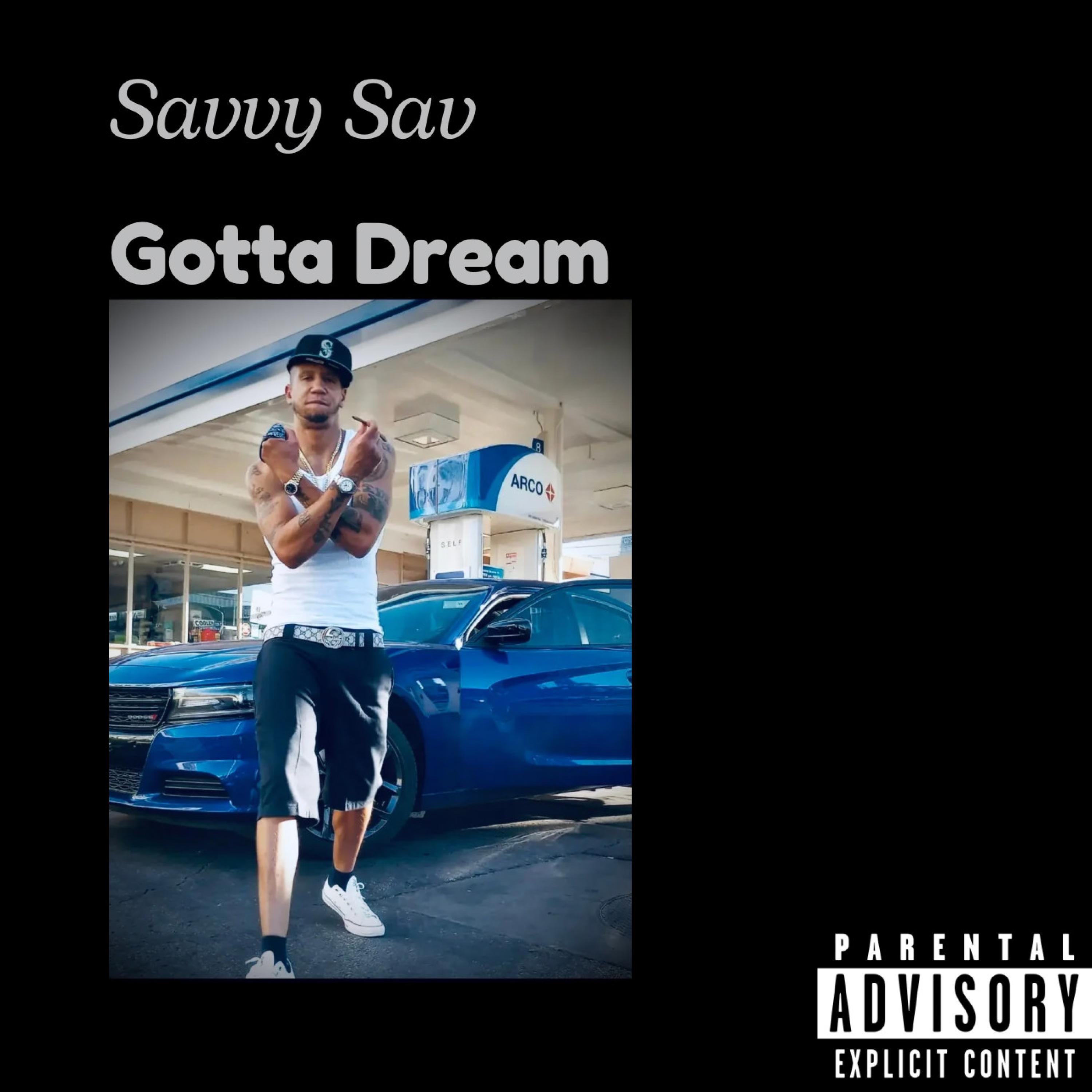 Got a Dream (feat. Savvy Sav) - TrustUs/Savvy Sav - 单曲 - 网易云音乐