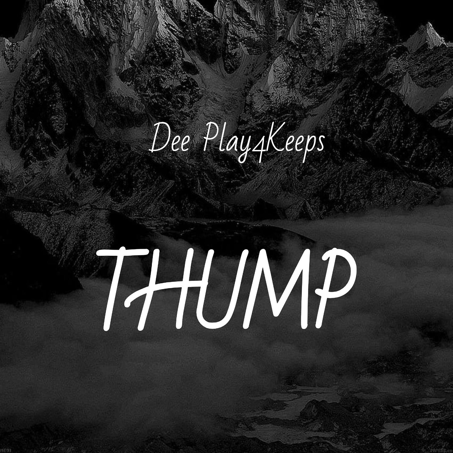 Thump - Dee Play4Keeps - 单曲 - 网易云音乐