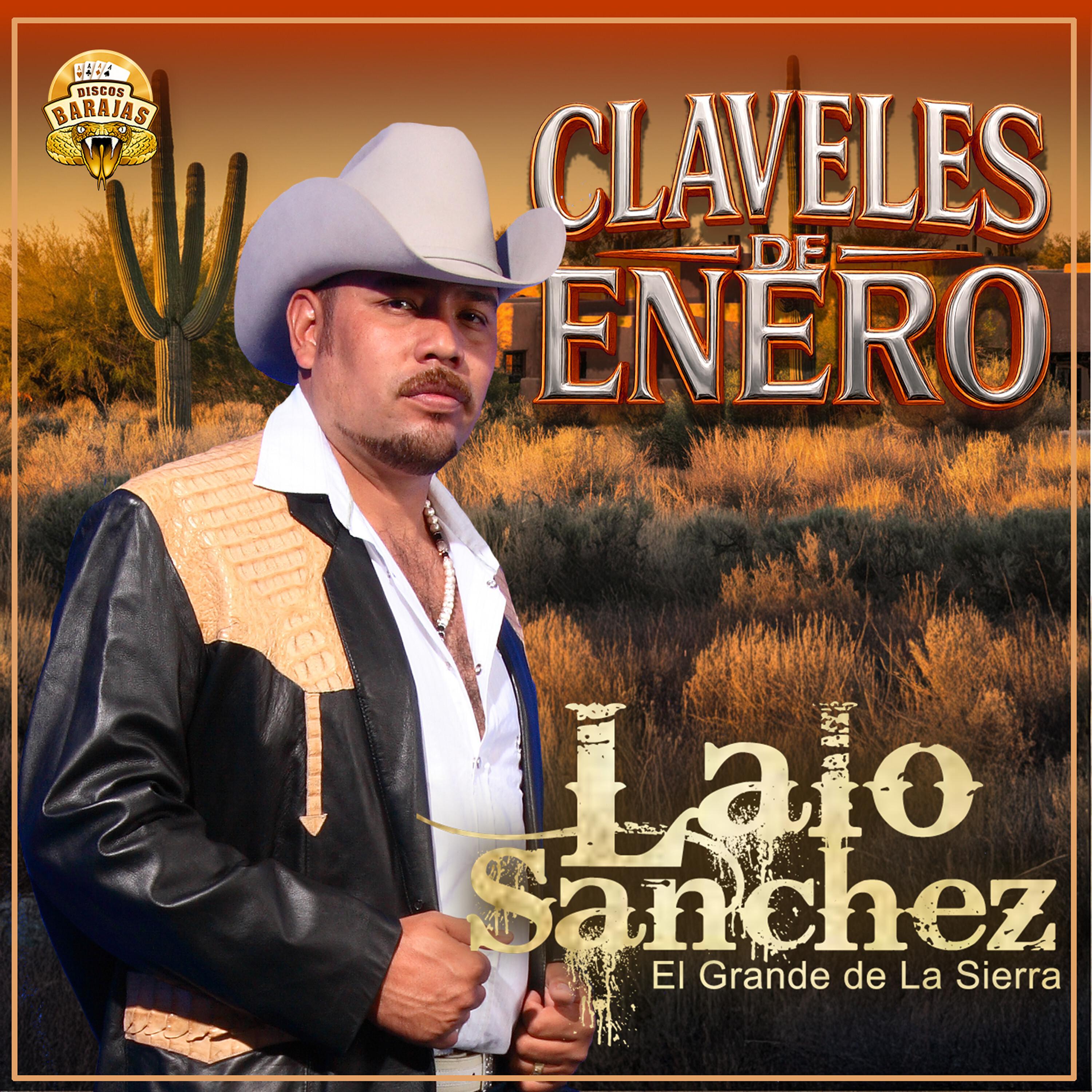 Claveles De Enero - Lalo Sanchez El Grande De La Sierra - 单曲 - 网易云音乐