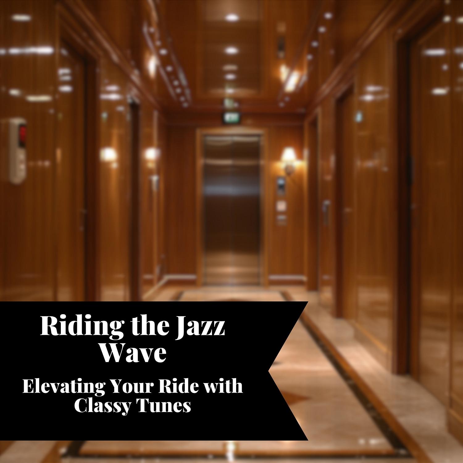 Riding the Jazz Wave: Elevating Your Ride with Classy Tunes - Smooth ...