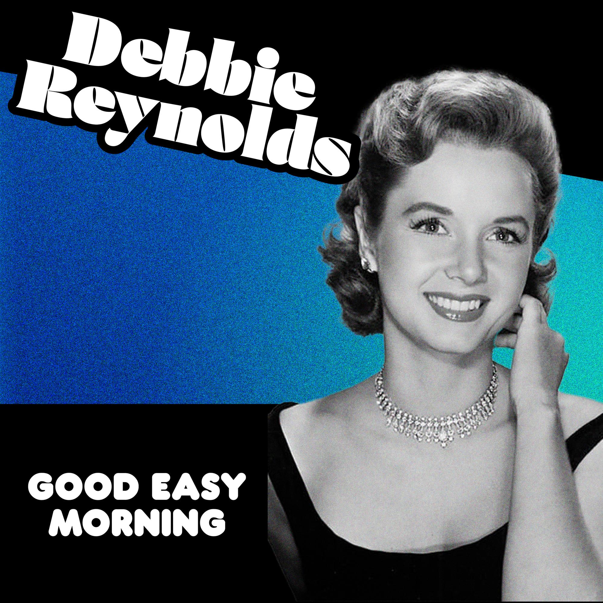 Gotta Have Me Go With You - Debbie Reynolds - 单曲 - 网易云音乐