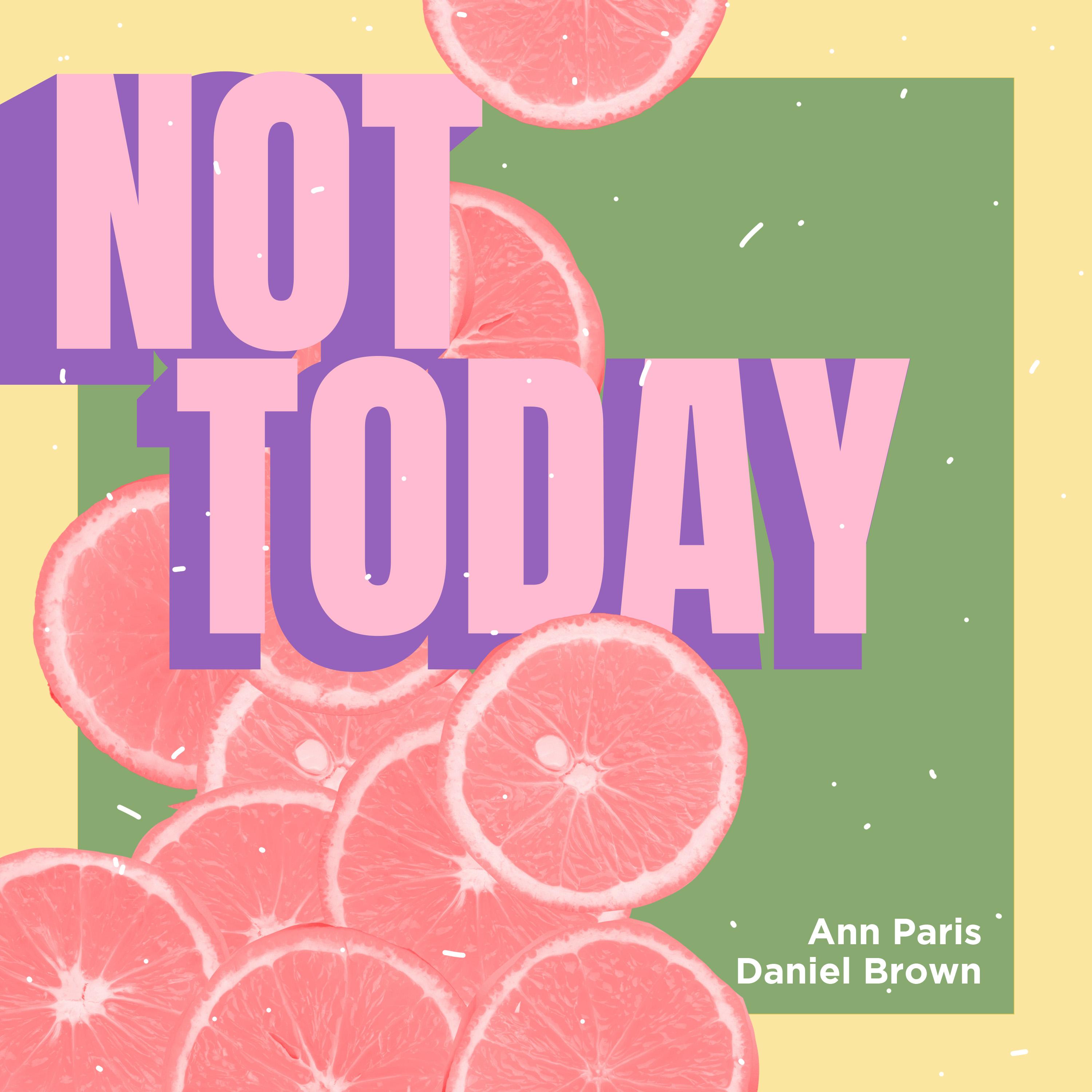 Not Today - Ann Paris - 专辑 - 网易云音乐