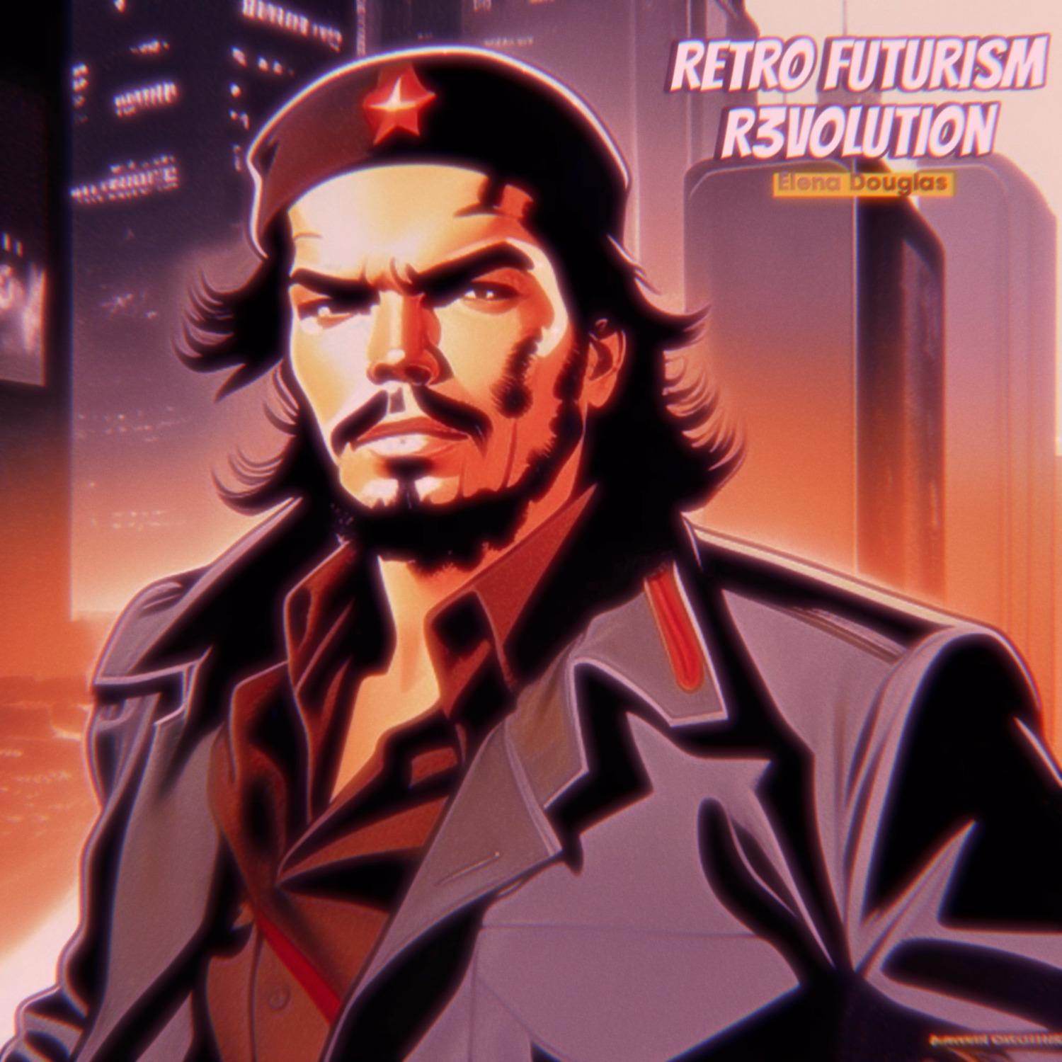 Retro Futurism R3volution - Elena Douglas - 专辑 - 网易云音乐