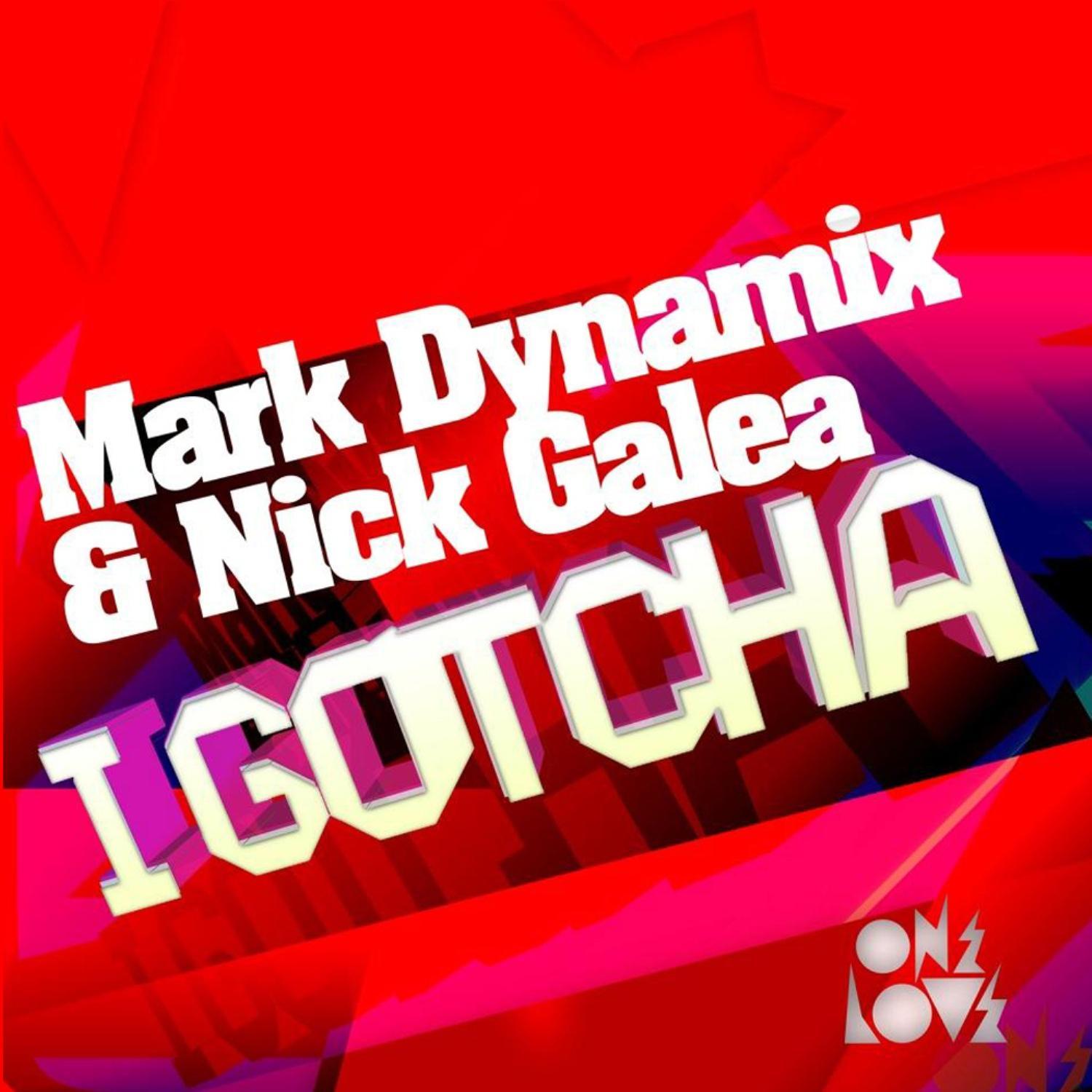 I Gotcha (Mind Electric Remix) - Mark Dynamix & Nick Galea - 单曲 - 网易云音乐
