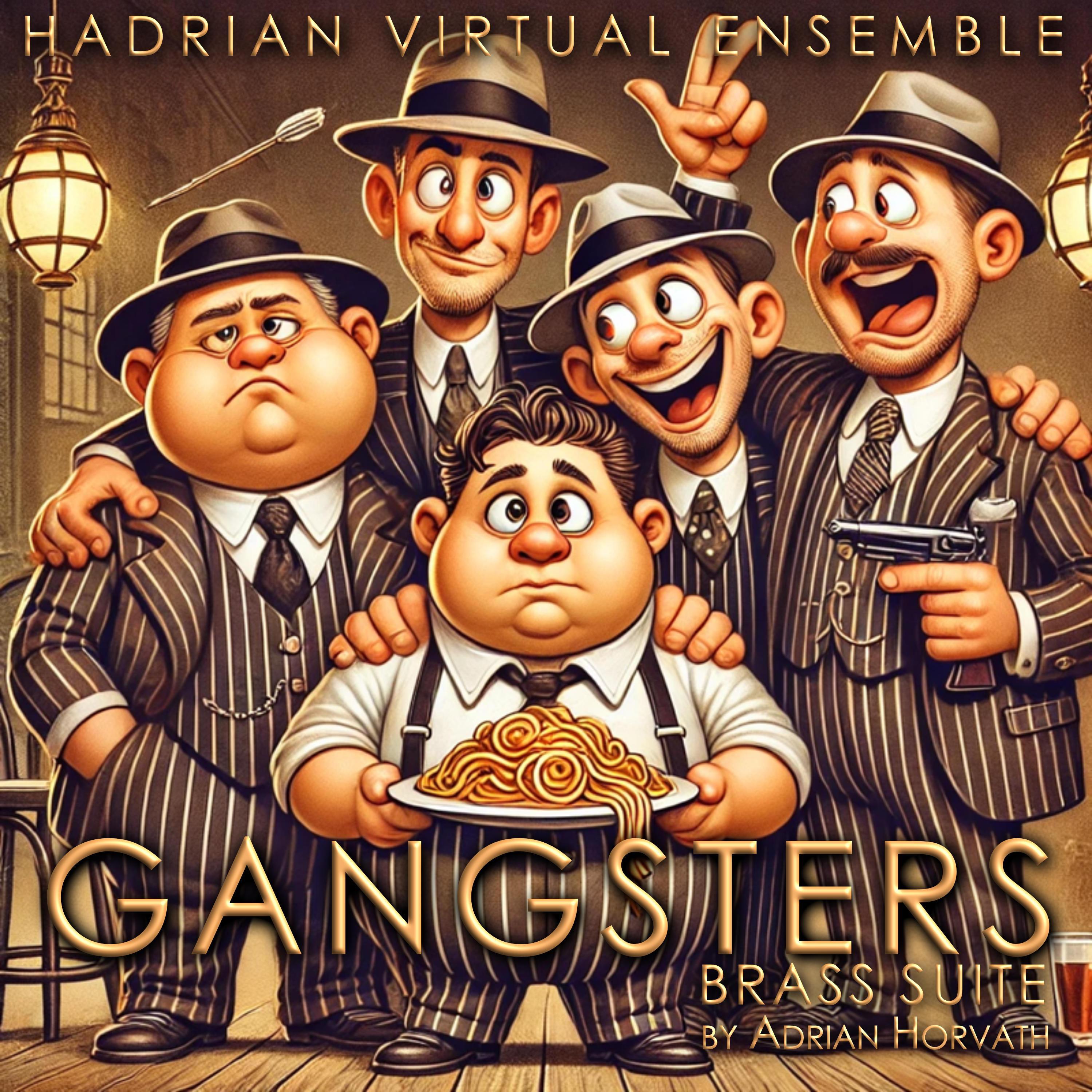 Gangsters - Hadrian Virtual Ensemble - 专辑 - 网易云音乐