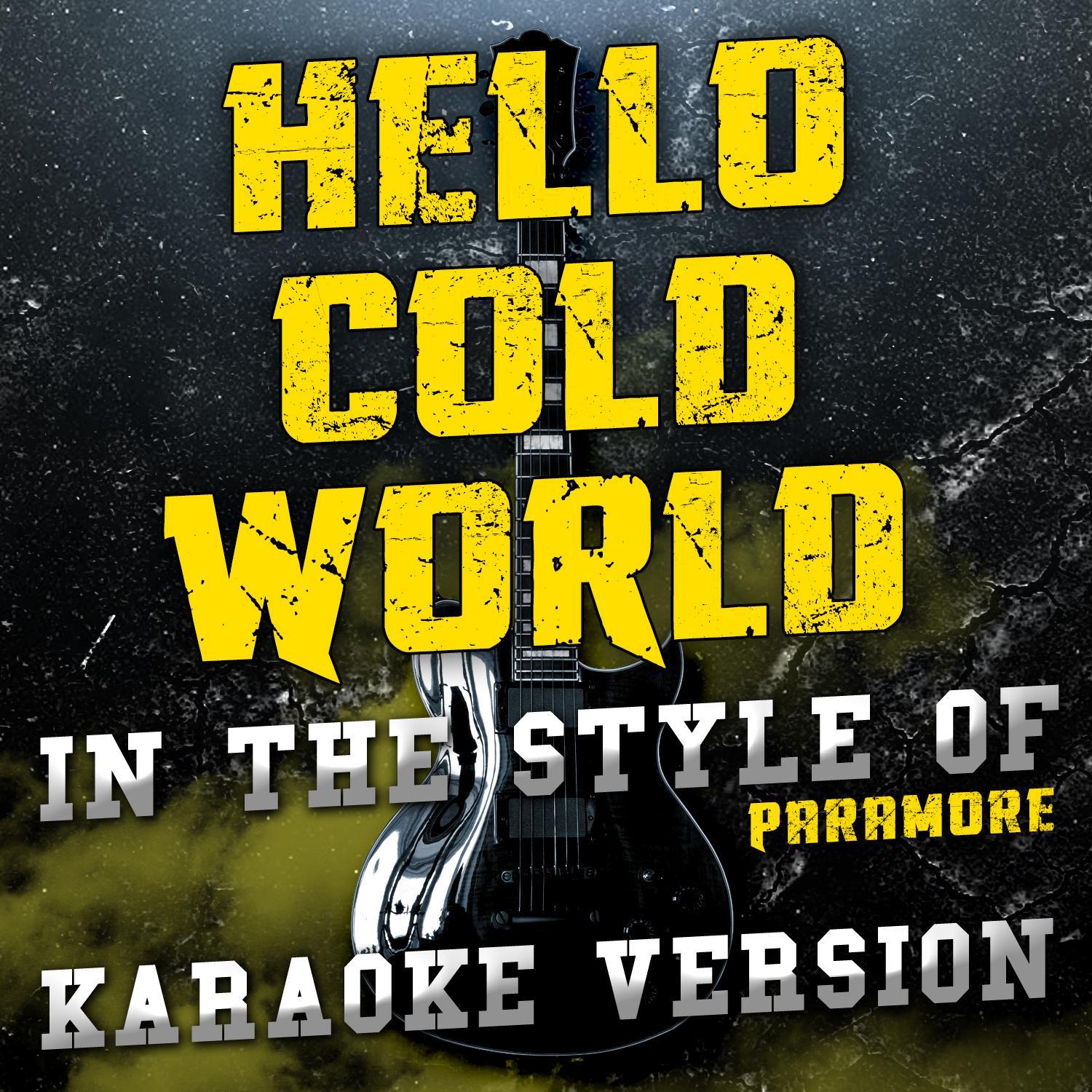 Hello Cold World (In the Style of Paramore) [Karaoke Version] - Ameritz ...