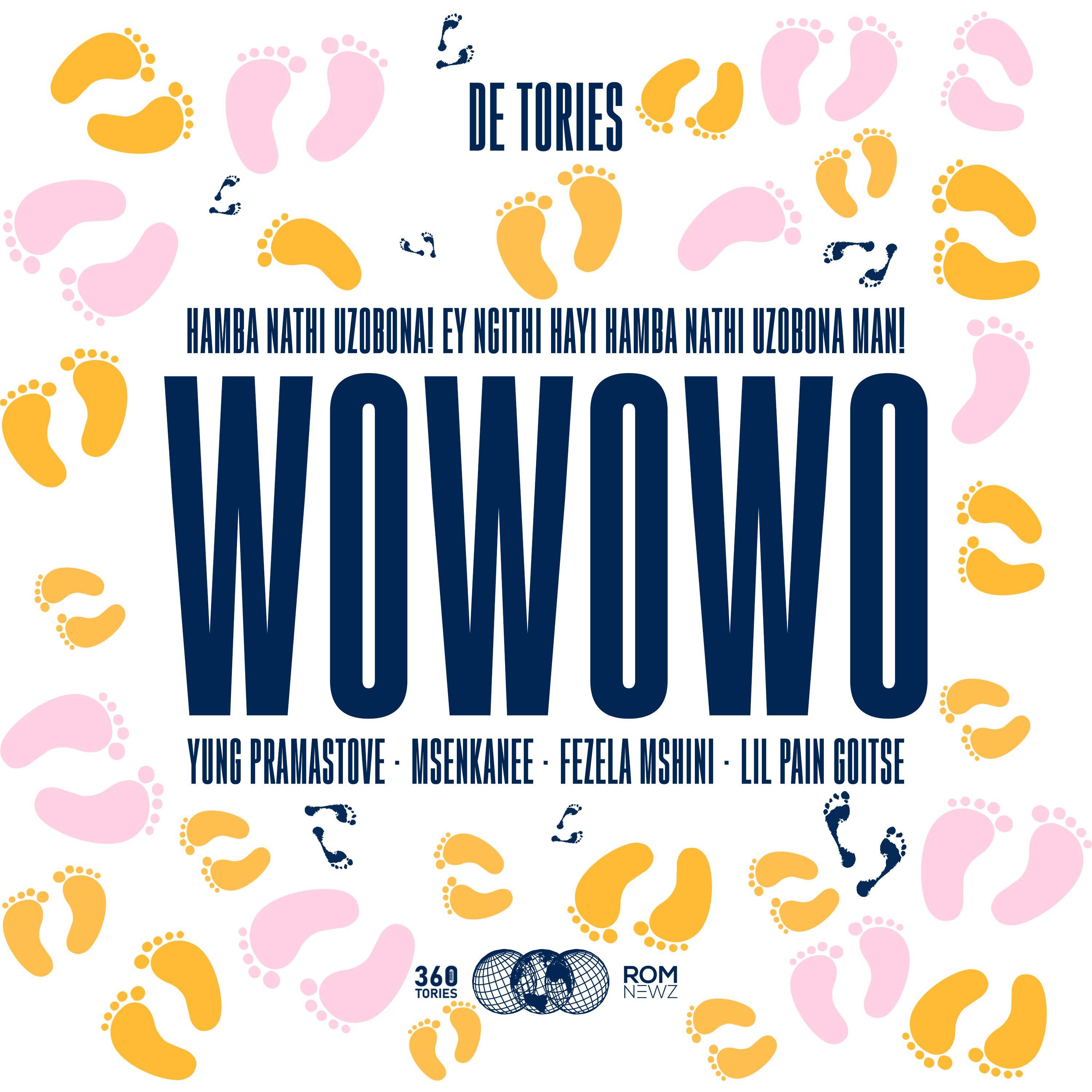 WOWOWO (feat. Yungpramastove, Msenkanee, Fezela Mshini & Lil Pain ...