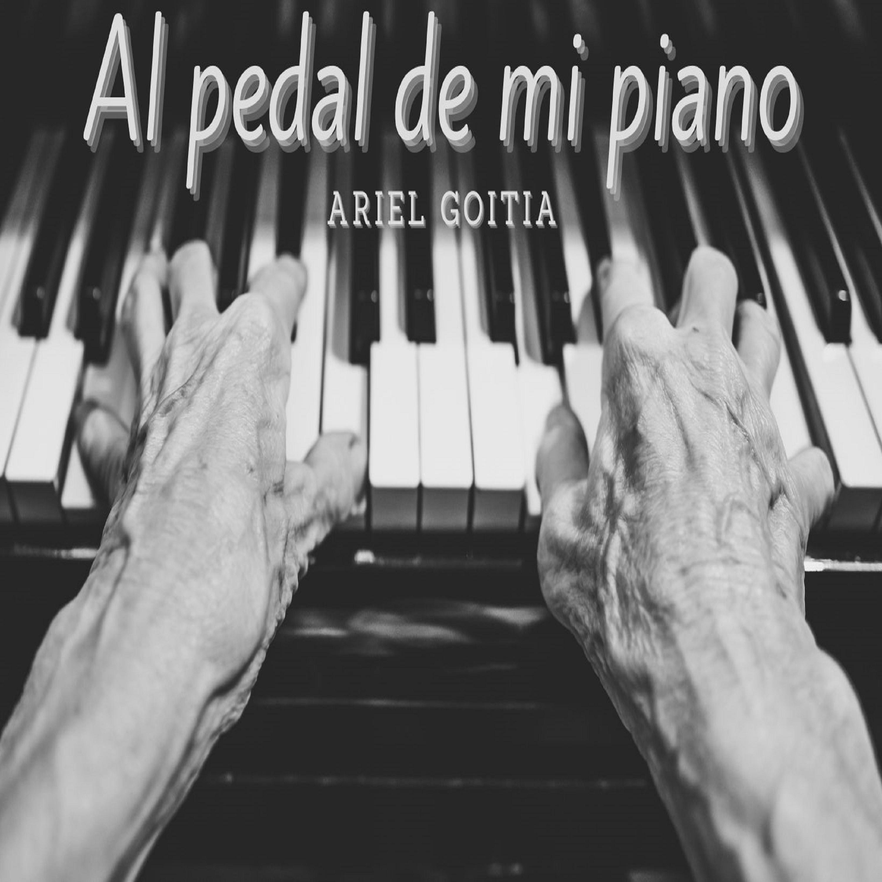 Al pedal de mi piano - Ariel Goitia - 单曲 - 网易云音乐