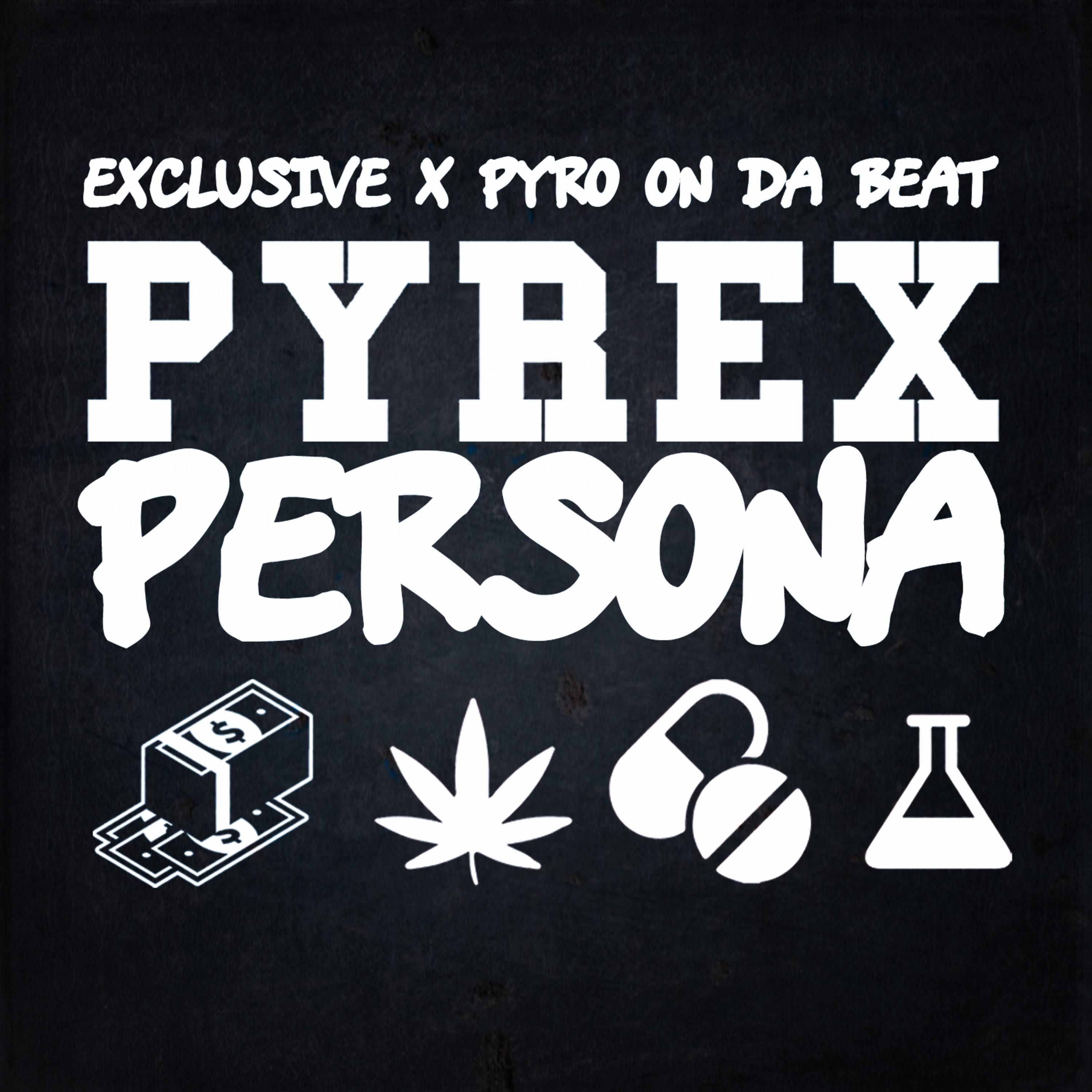 Pyrex Persona - Exclusive - 单曲 - 网易云音乐