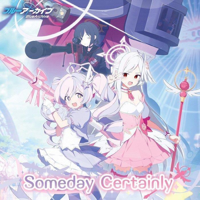 Someday Certainly(Short Instrumental Ver) - [补档]Blue Archive（碧蓝档案）音乐合集 ...