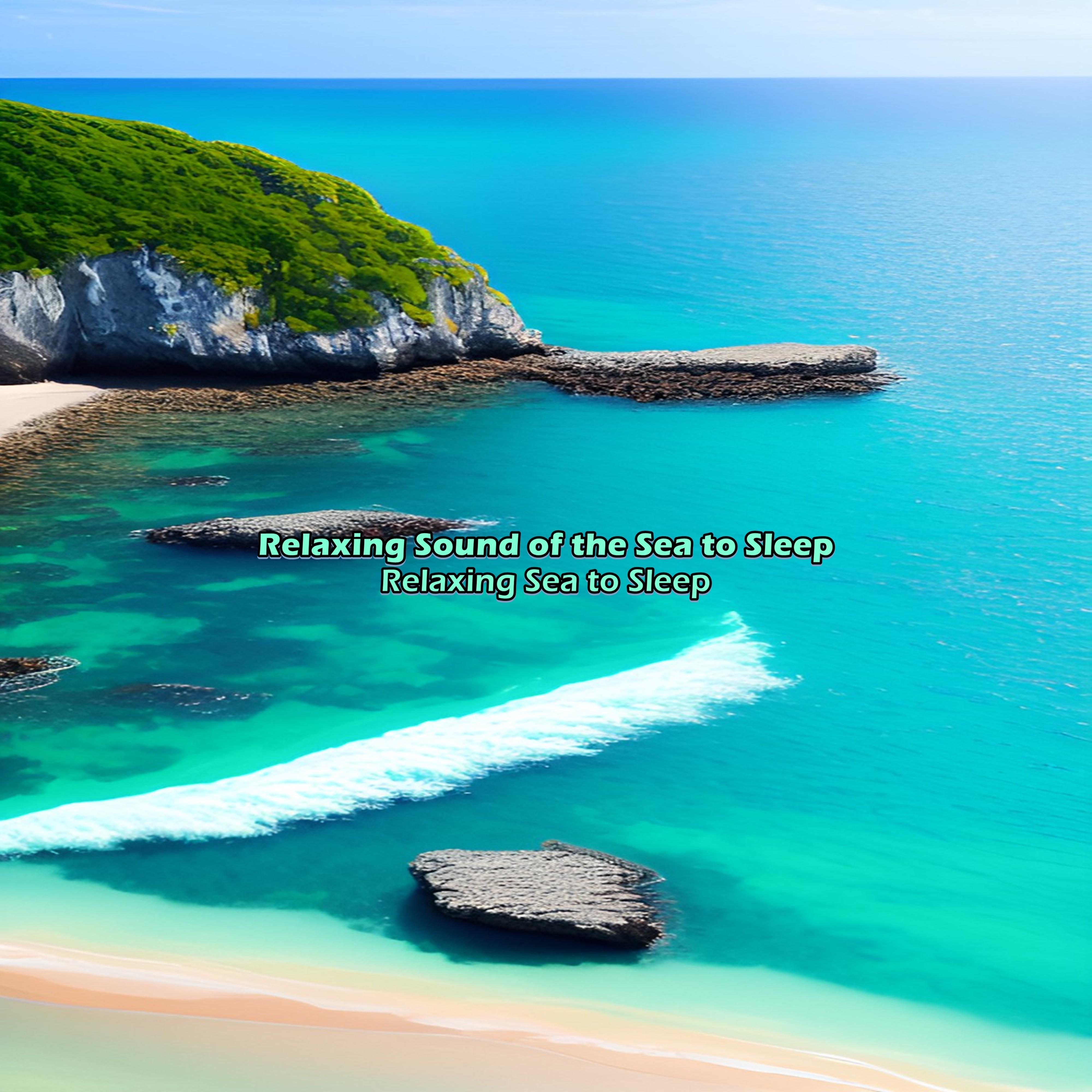 Relaxing Sound of the Sea to Sleep, Pt. 20 - Relaxing Sea to Sleep - 单曲 ...
