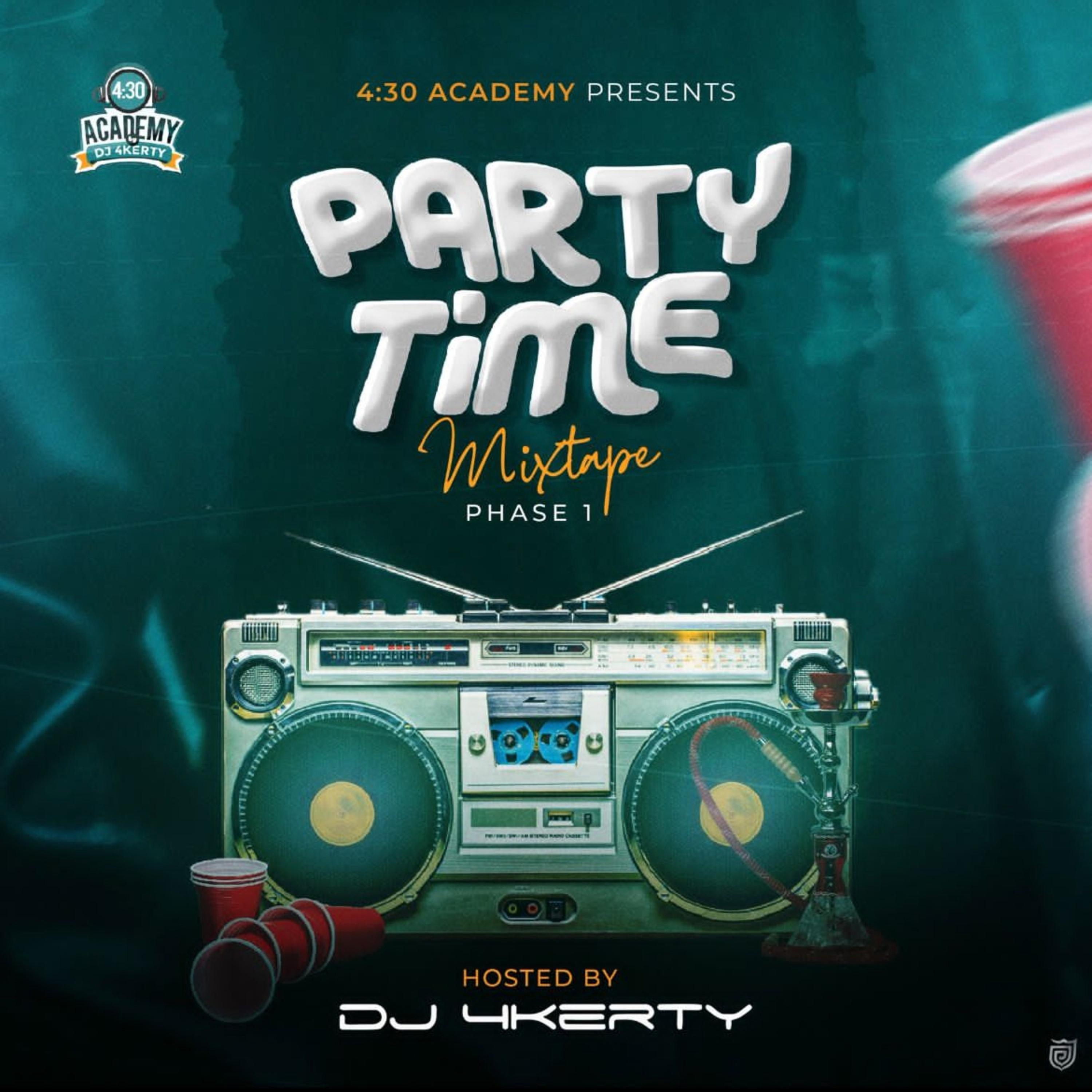 Party Time Mixtape 1 - Dj 4kerty - 单曲 - 网易云音乐