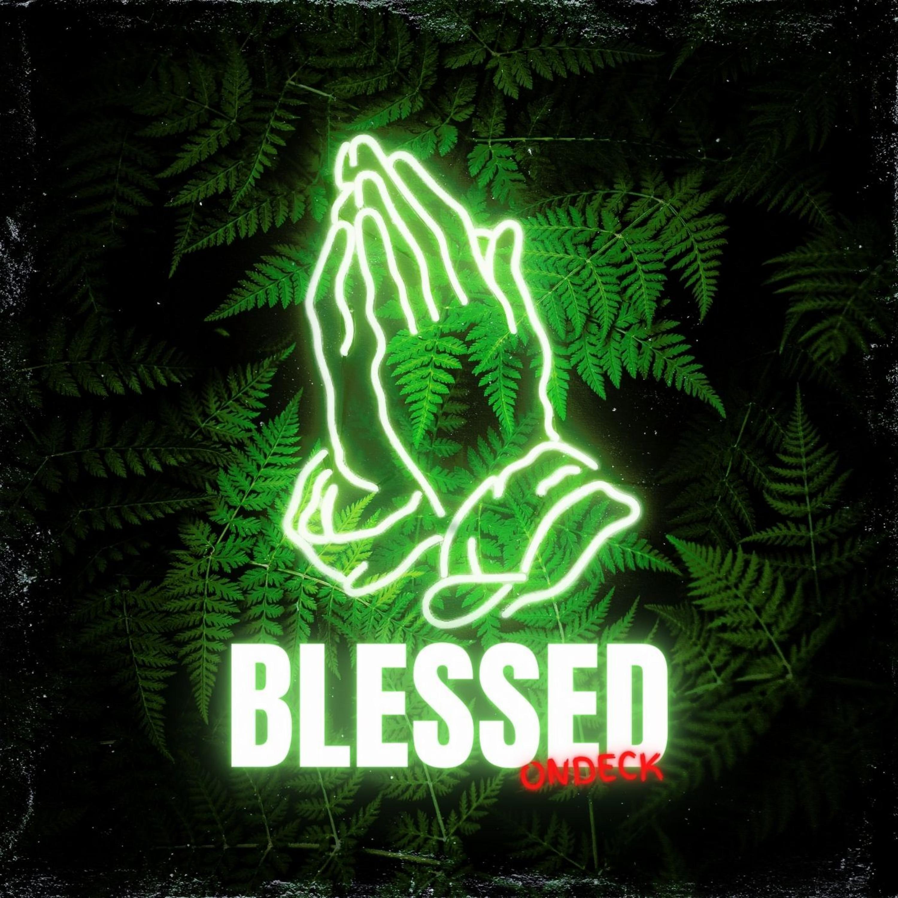 BLESSED - OnDeck - 专辑 - 网易云音乐