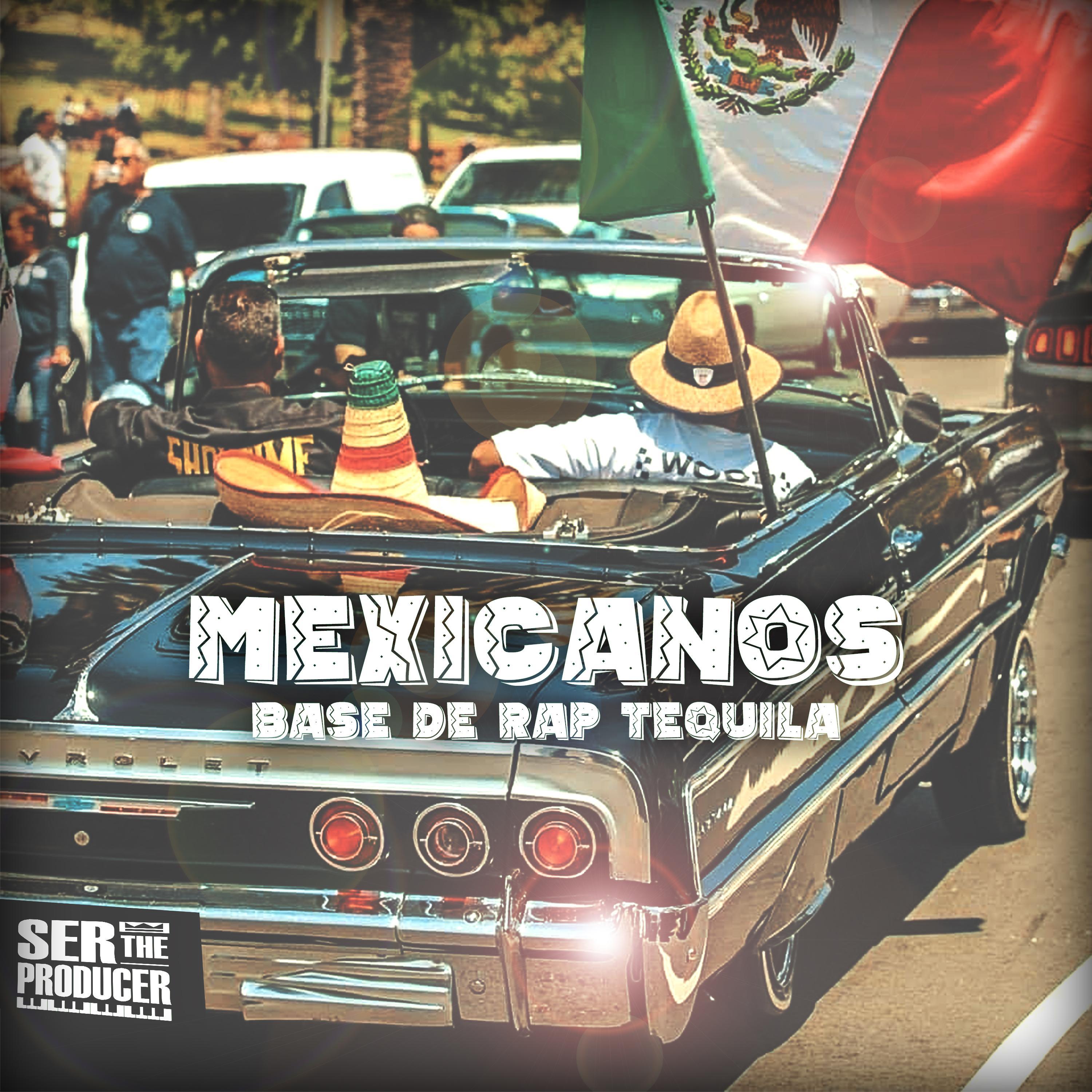 Mexicanos Base de Rap Tequila - Droga Beats/Ser The Producer/Mundanos ...