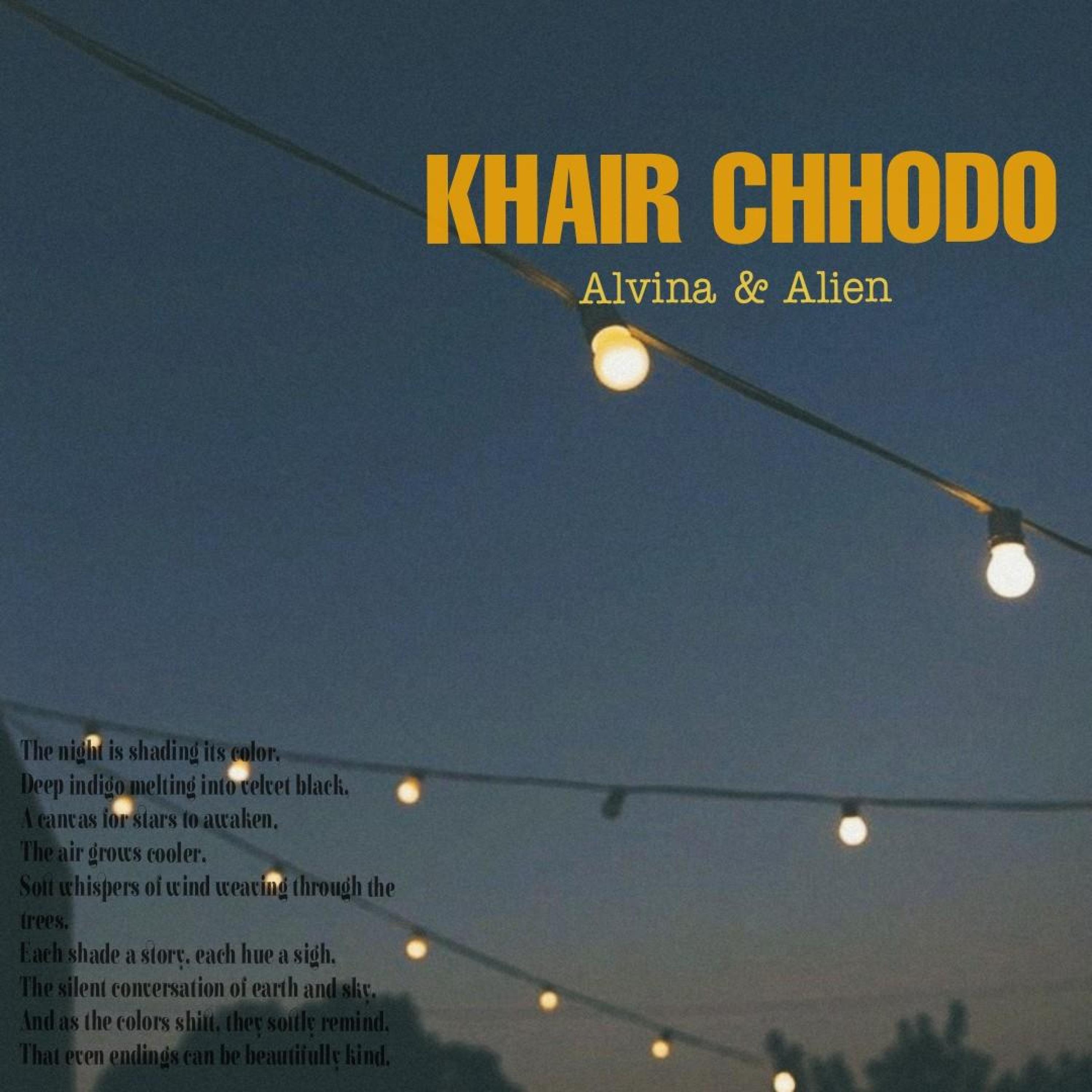 Khair Chhodo - Alien - 专辑 - 网易云音乐