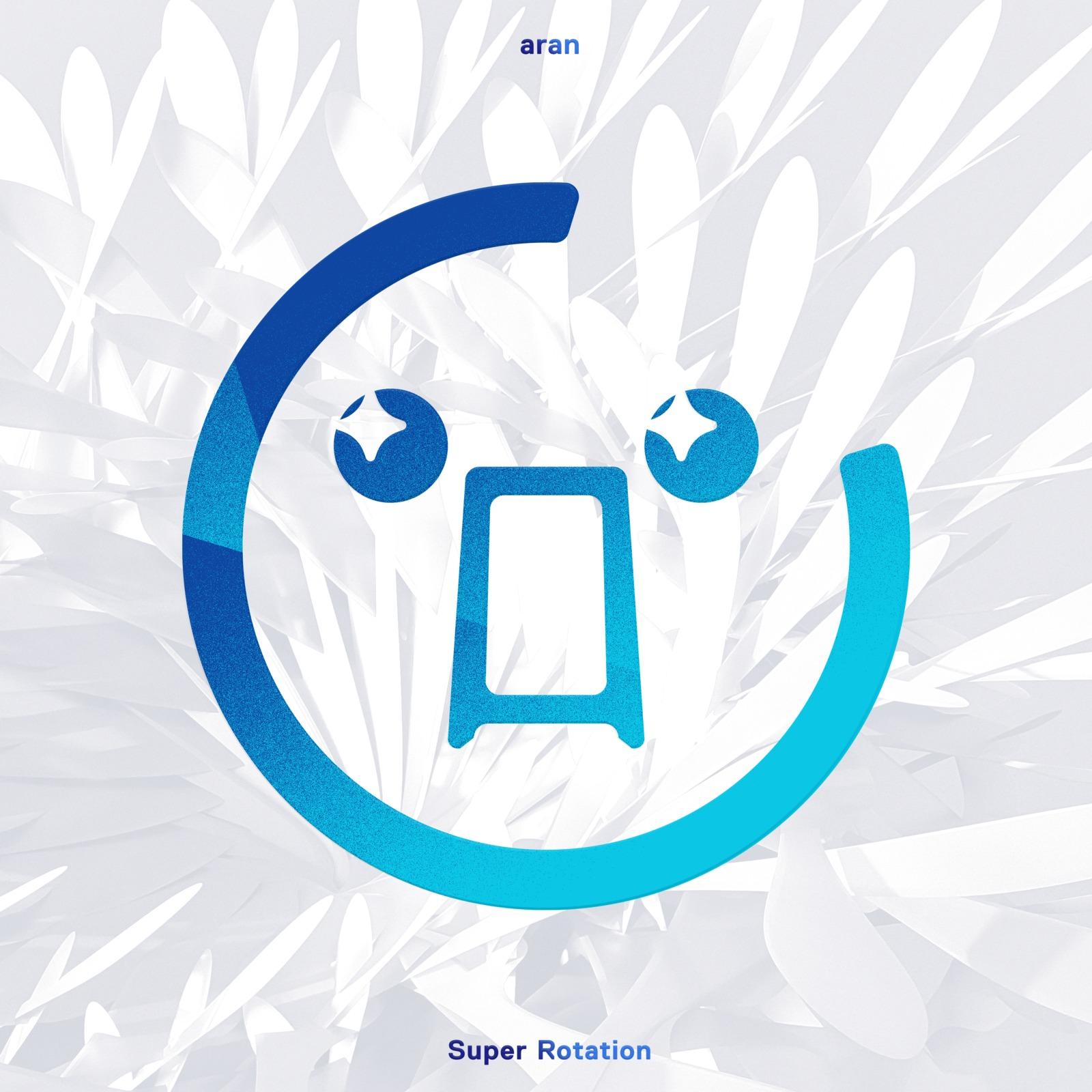Super Rotation - aran - 单曲 - 网易云音乐
