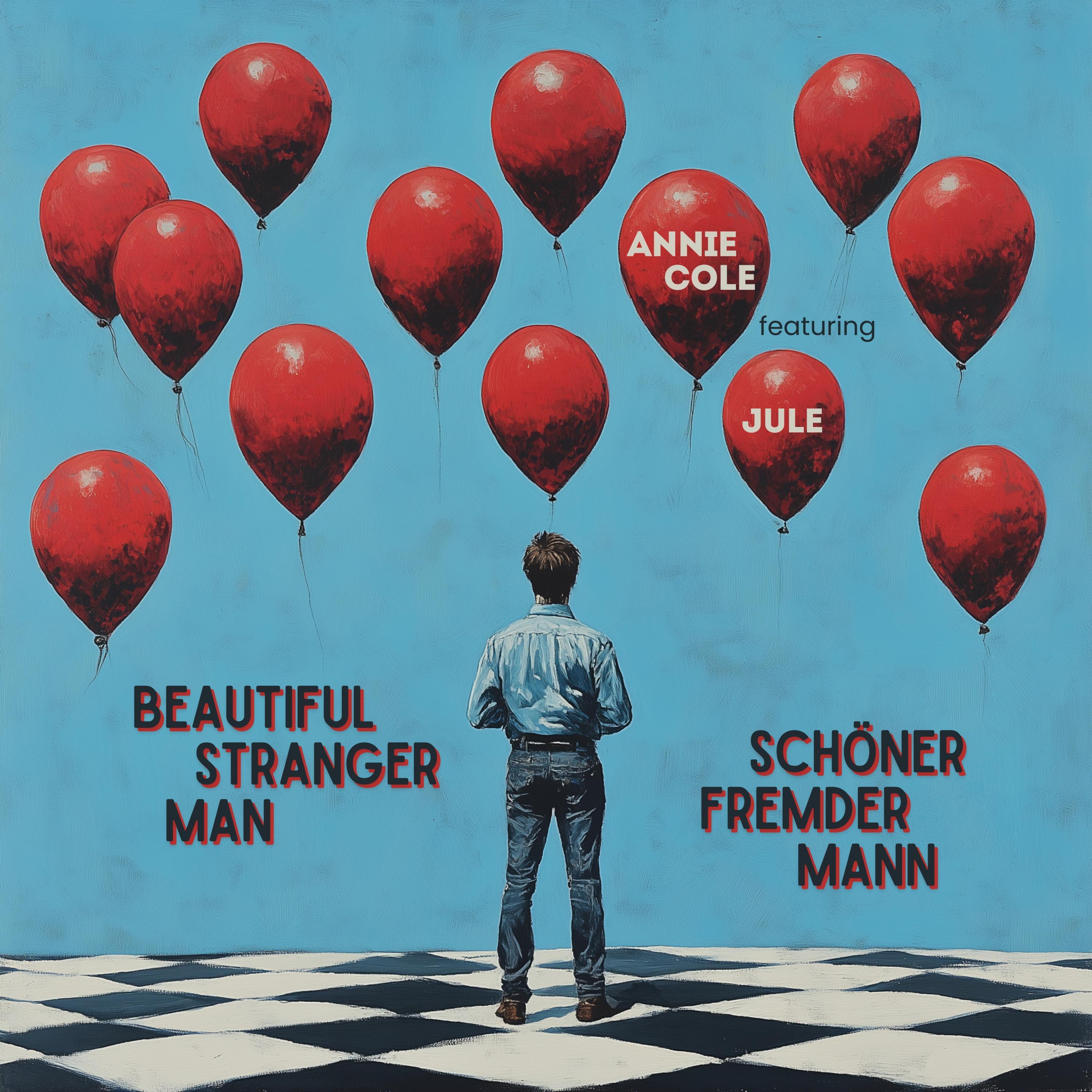 Beautiful Stranger Man / Schöner Fremder Mann (feat. Jule) - Annie Cole ...