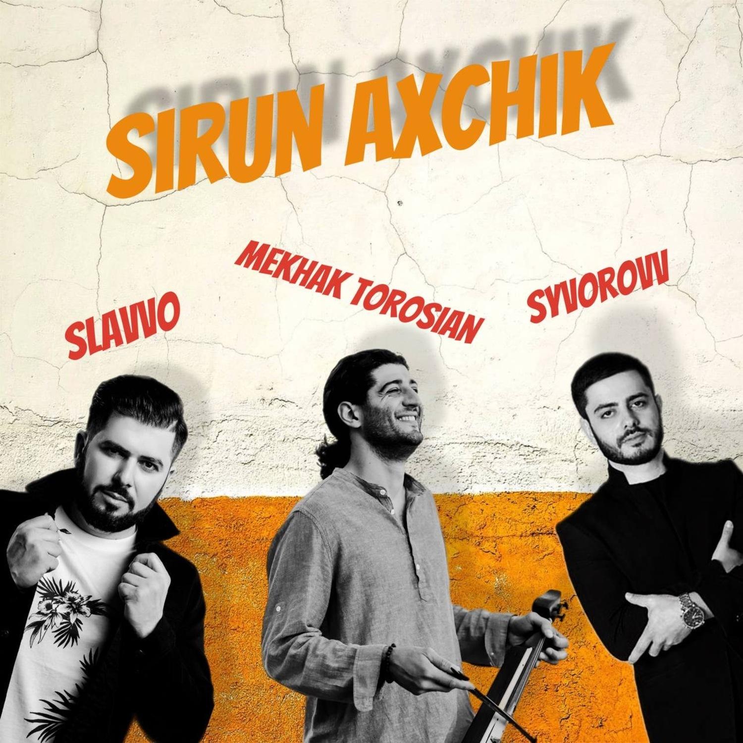 Sirun axchik - Mekhak Torosian/Slavvo/Syvorovv - 单曲 - 网易云音乐
