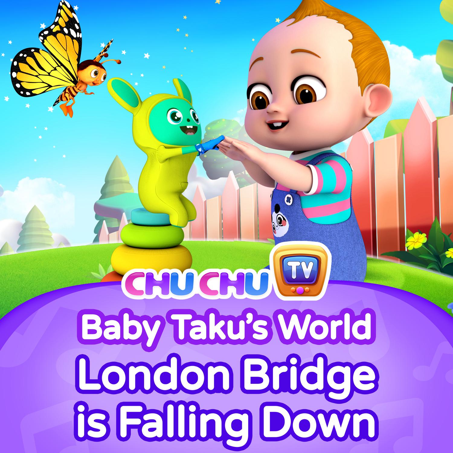 Baby Taku's World - London Bridge is Falling Down - ChuChu TV - 单曲 - 网易云音乐