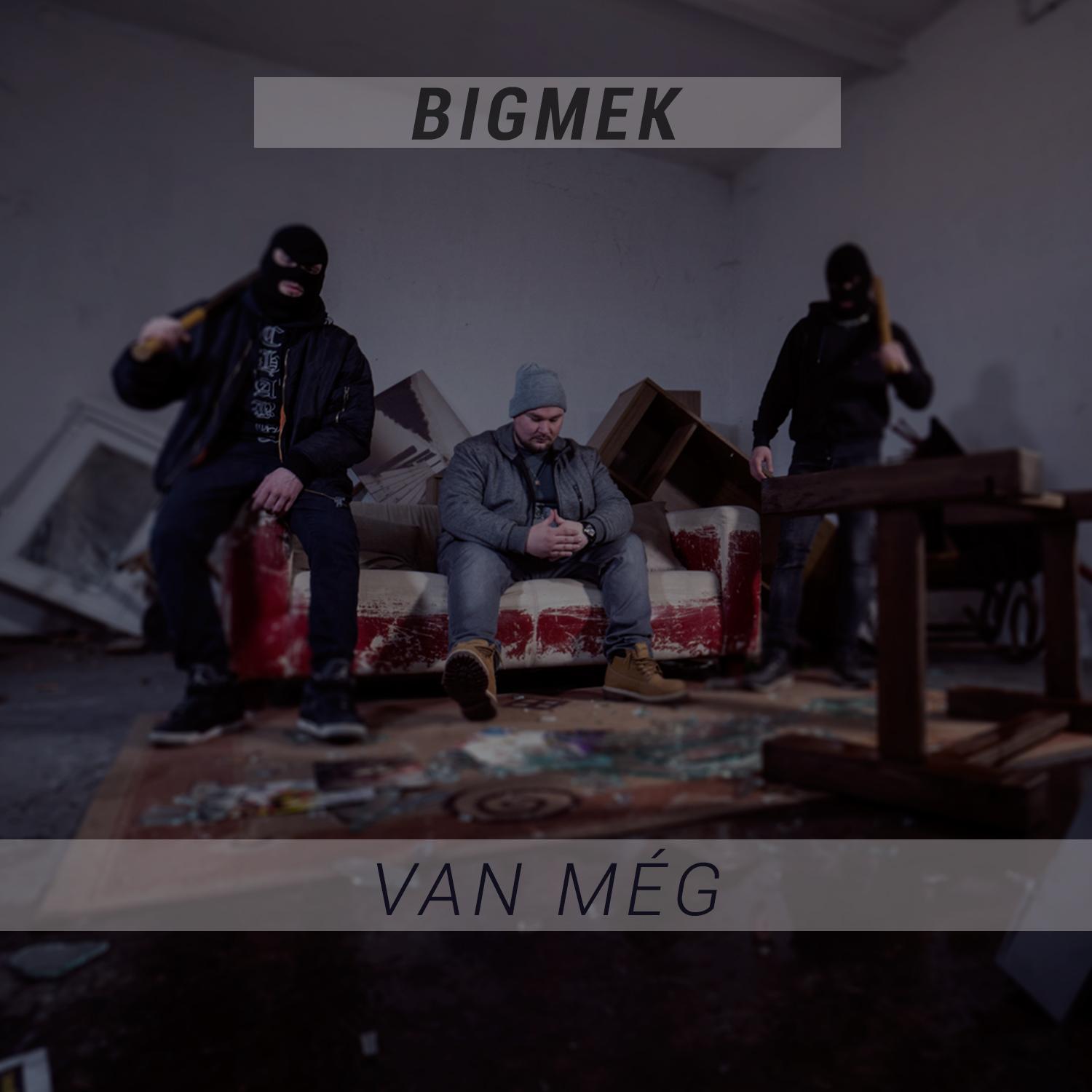 Van még - Bigmek - 单曲 - 网易云音乐